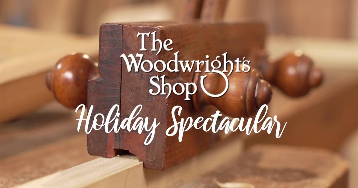 Holiday Spectacular Collection | The Woodwright's Shop | PBS