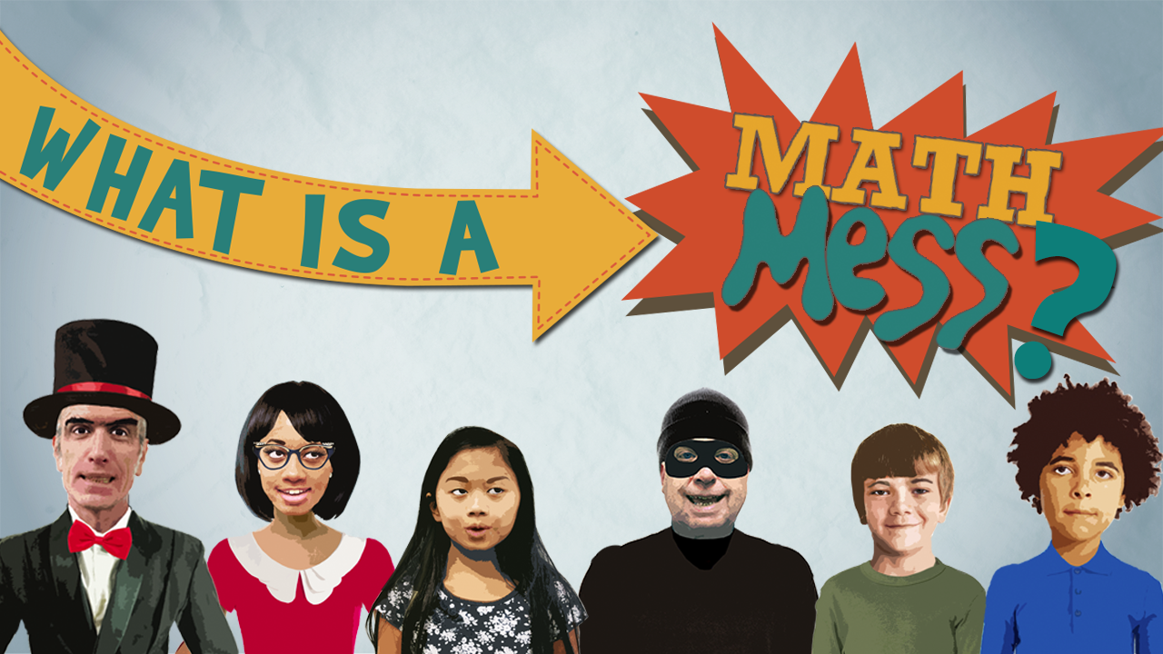 What is a Math Mess? | Math Mess | PBS LearningMedia