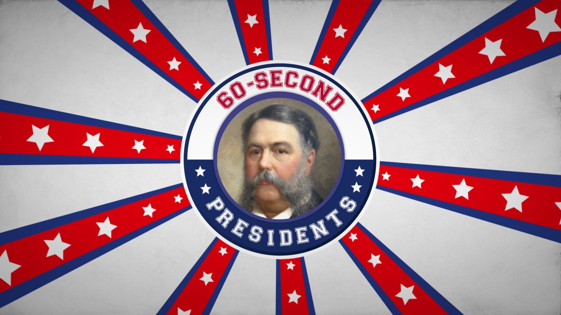 Chester A. Arthur | 60-Second Presidents | PBS LearningMedia