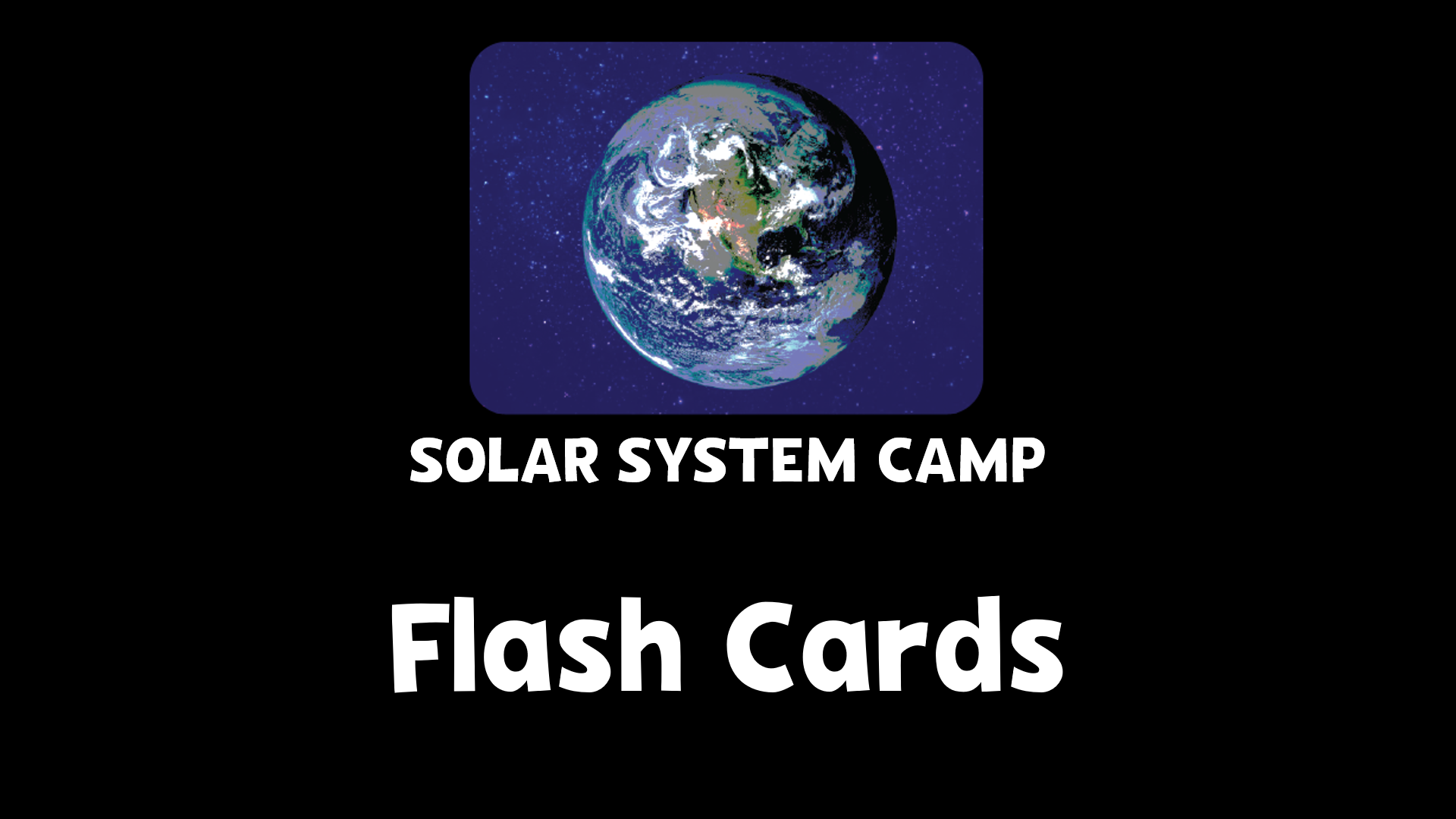 Flash Cards: Solar System Camp | Ohio Learns 360 | PBS LearningMedia