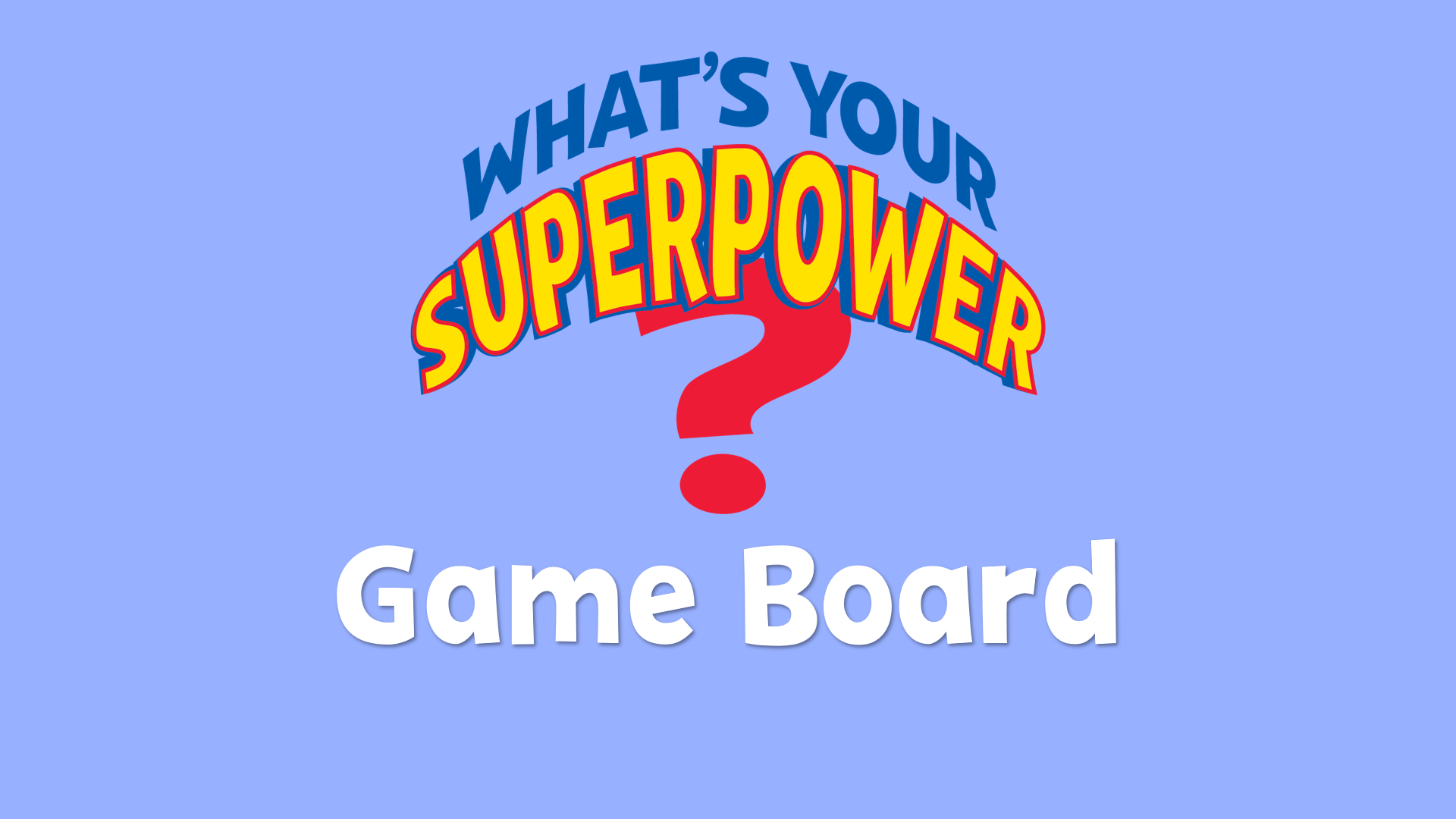 Game Board: What's Your Superpower? Camp | Ohio Learns 360 | PBS ...