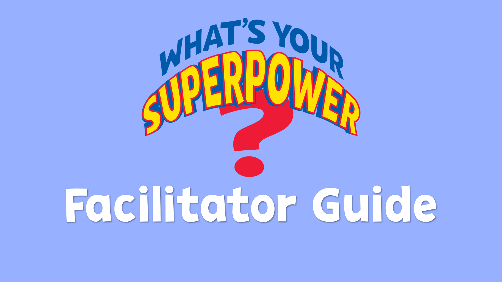 Facilitator Guide: What's Your Superpower? Camp | Ohio Learns 360 | PBS LearningMedia