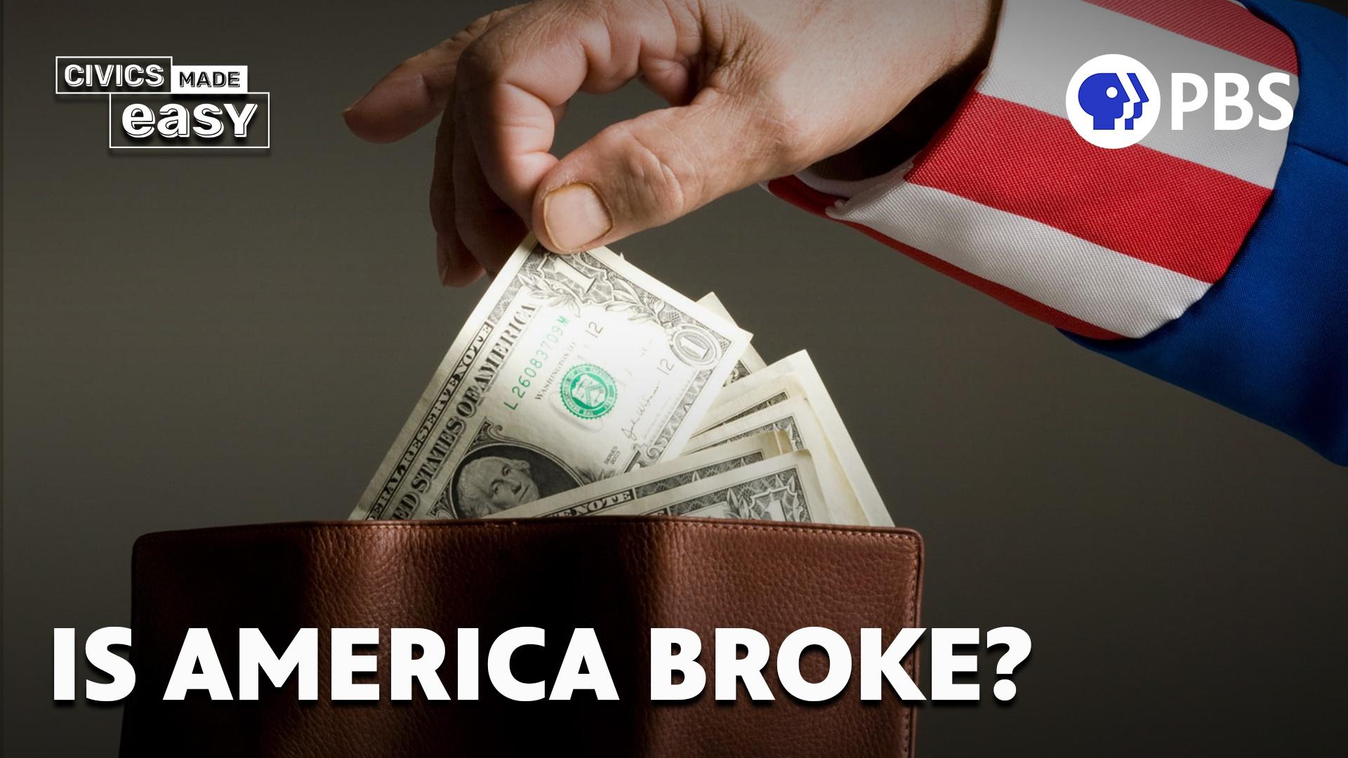 Taxes, Spending & Debt: Is America Going Broke? | Civics Made Easy ...