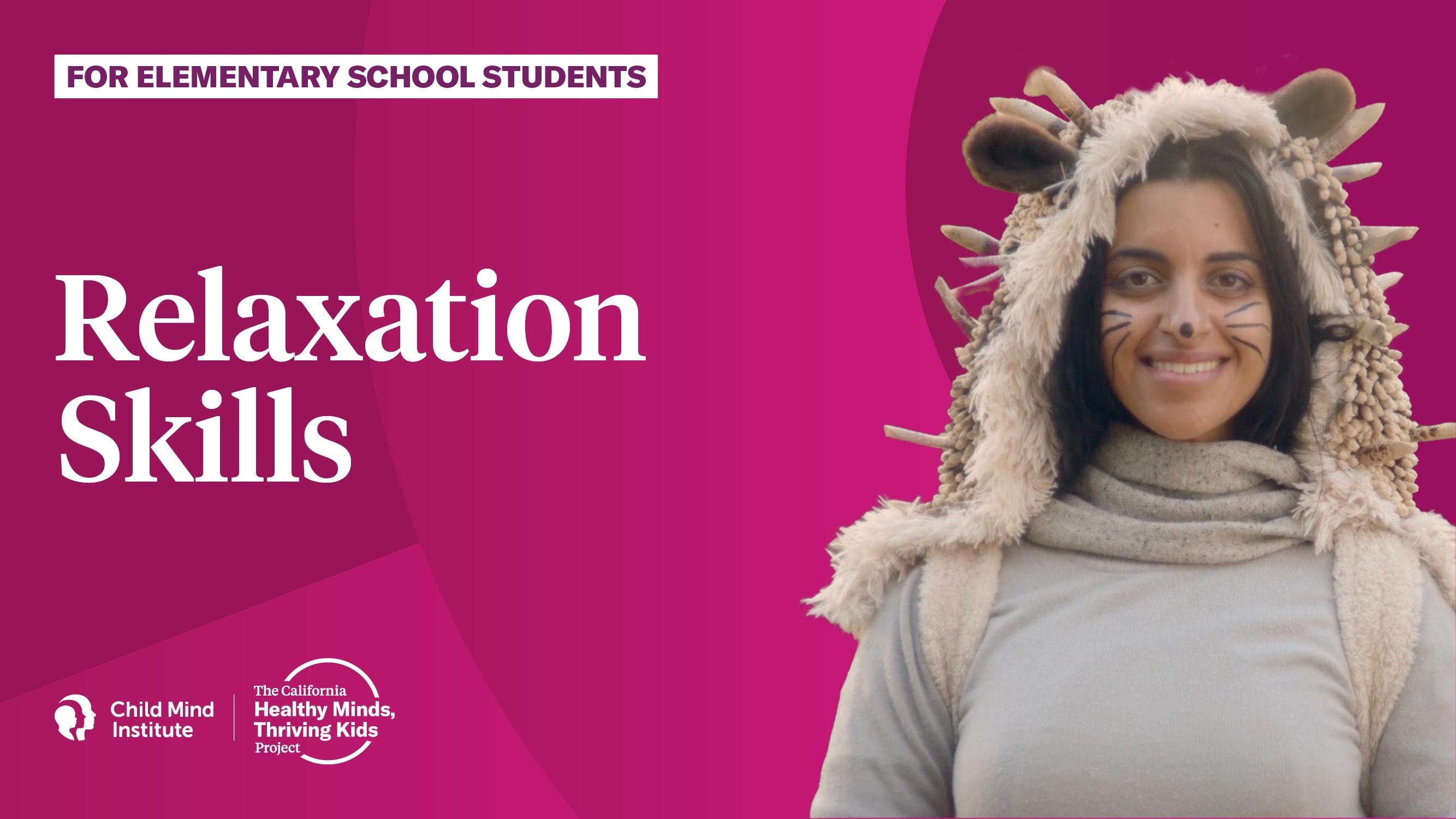 Relaxation Skills: Elementary School | Healthy Minds, Thriving Kids ...