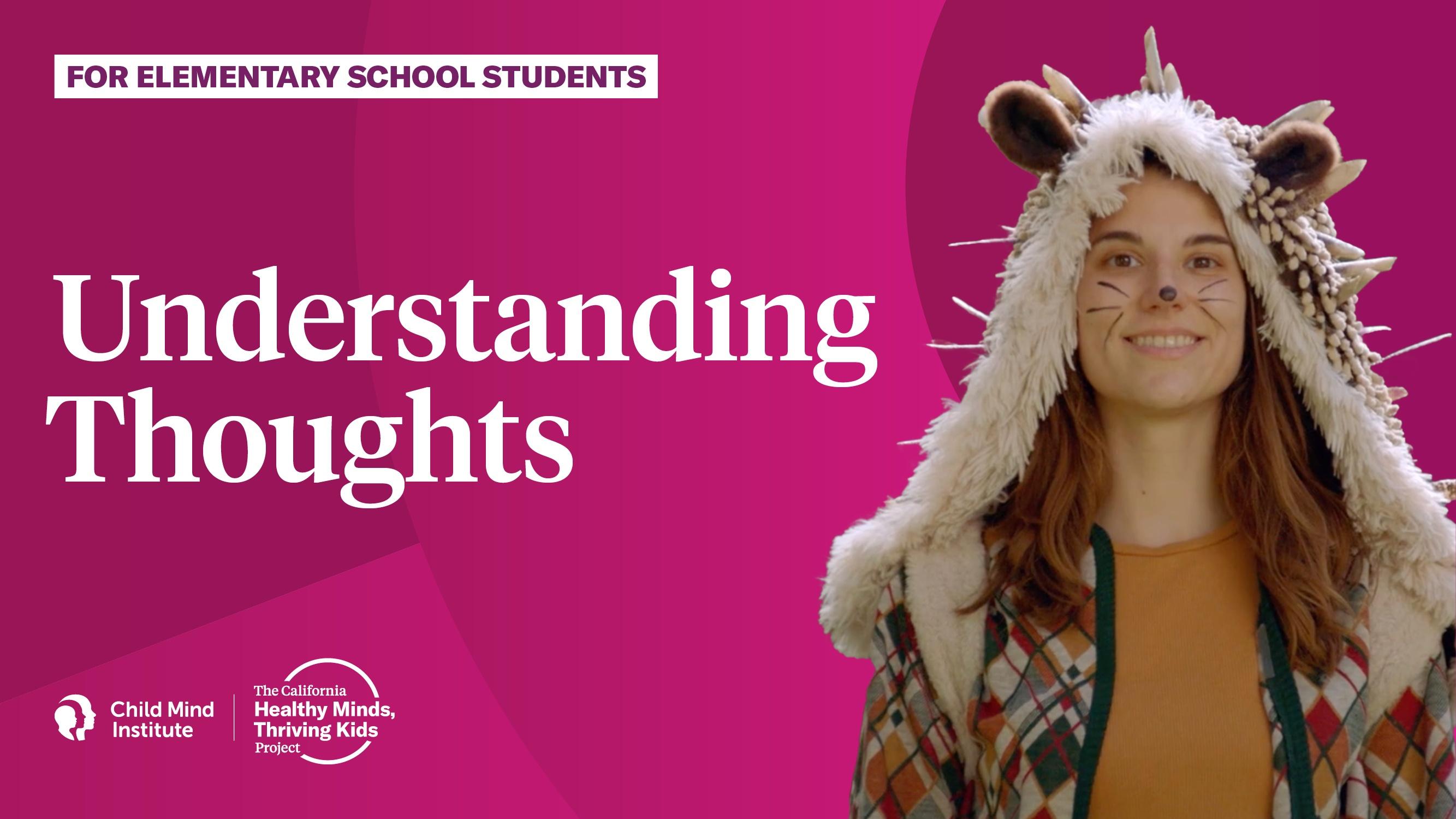 Understanding Thoughts: Elementary School | Healthy Minds, Thriving ...