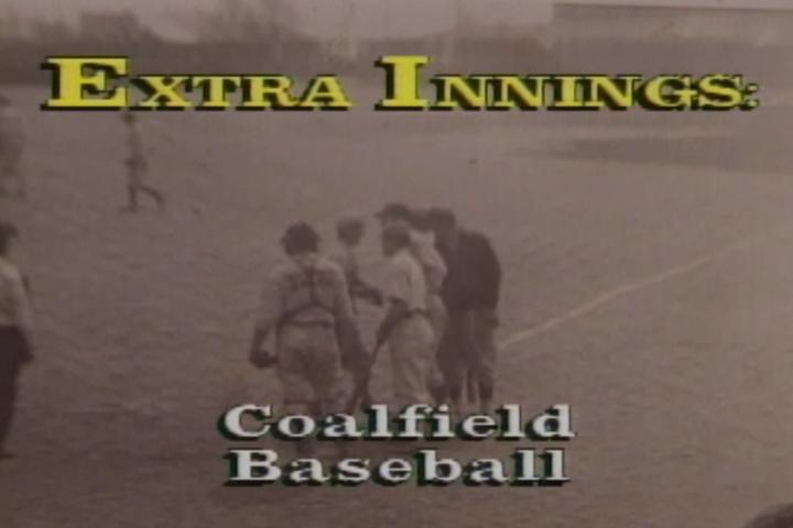 Extra Innings | Coalfield Baseball | PBS LearningMedia