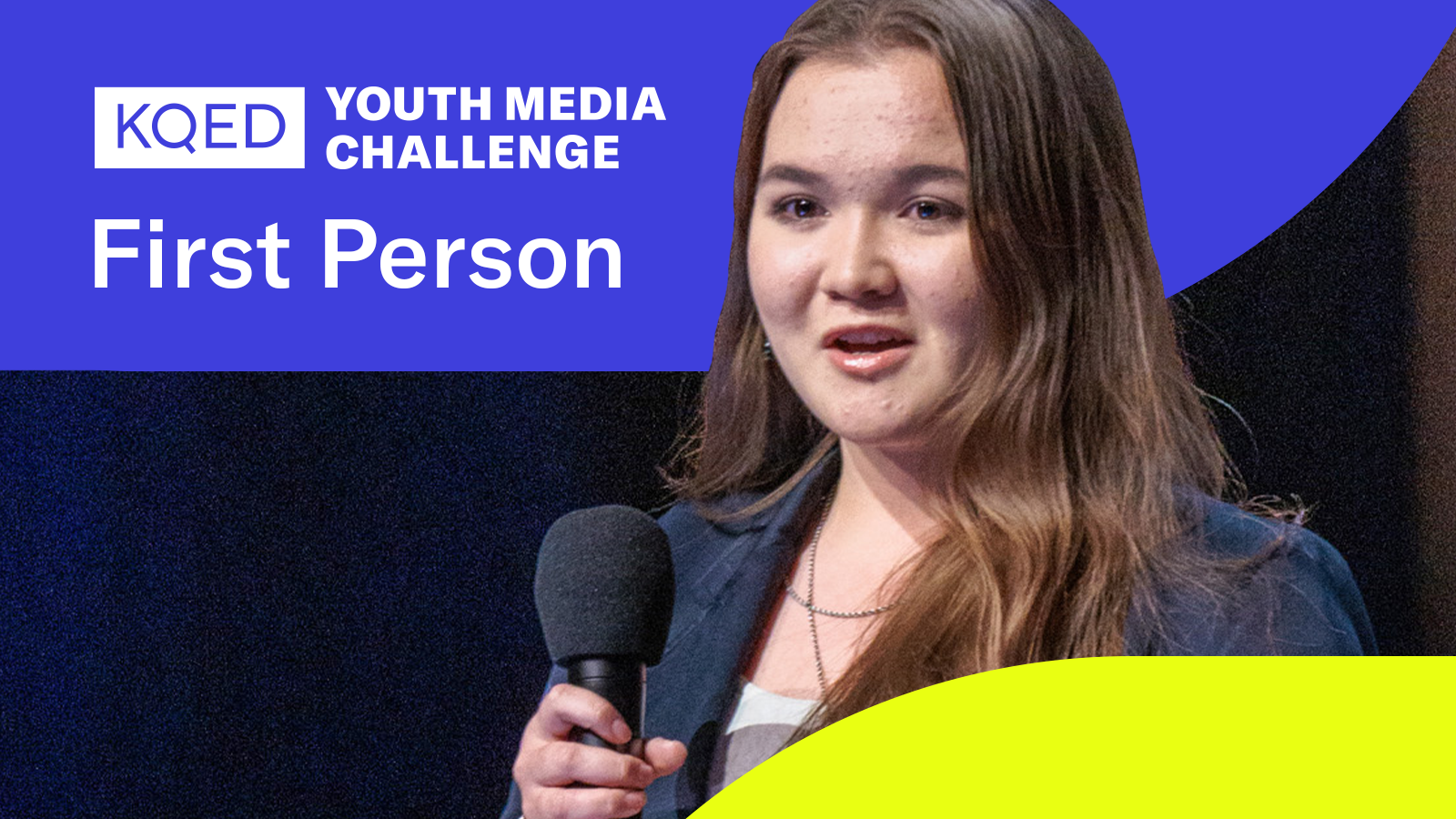 First Person | KQED Youth Media Challenge | PBS LearningMedia