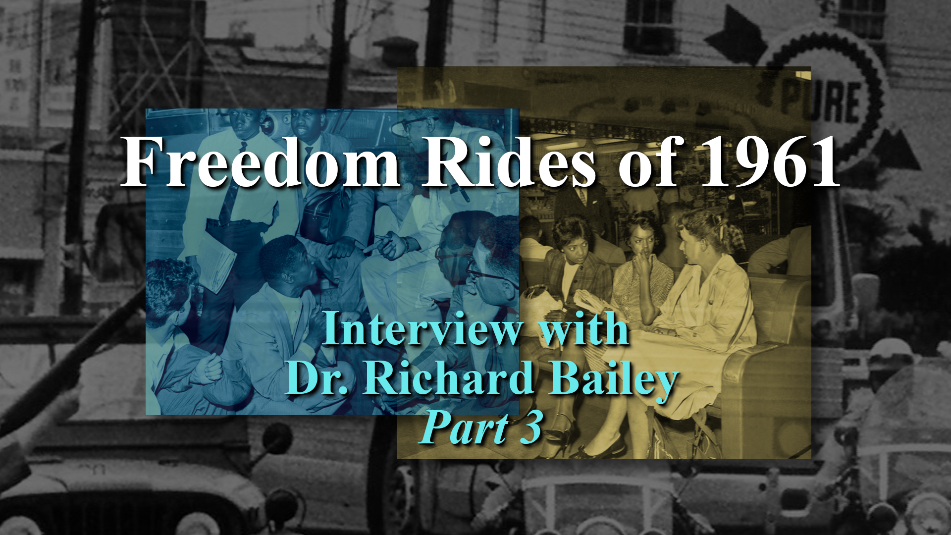 Interview with Dr. Richard Bailey: Part 3 | Freedom Rides of 1961 | PBS ...