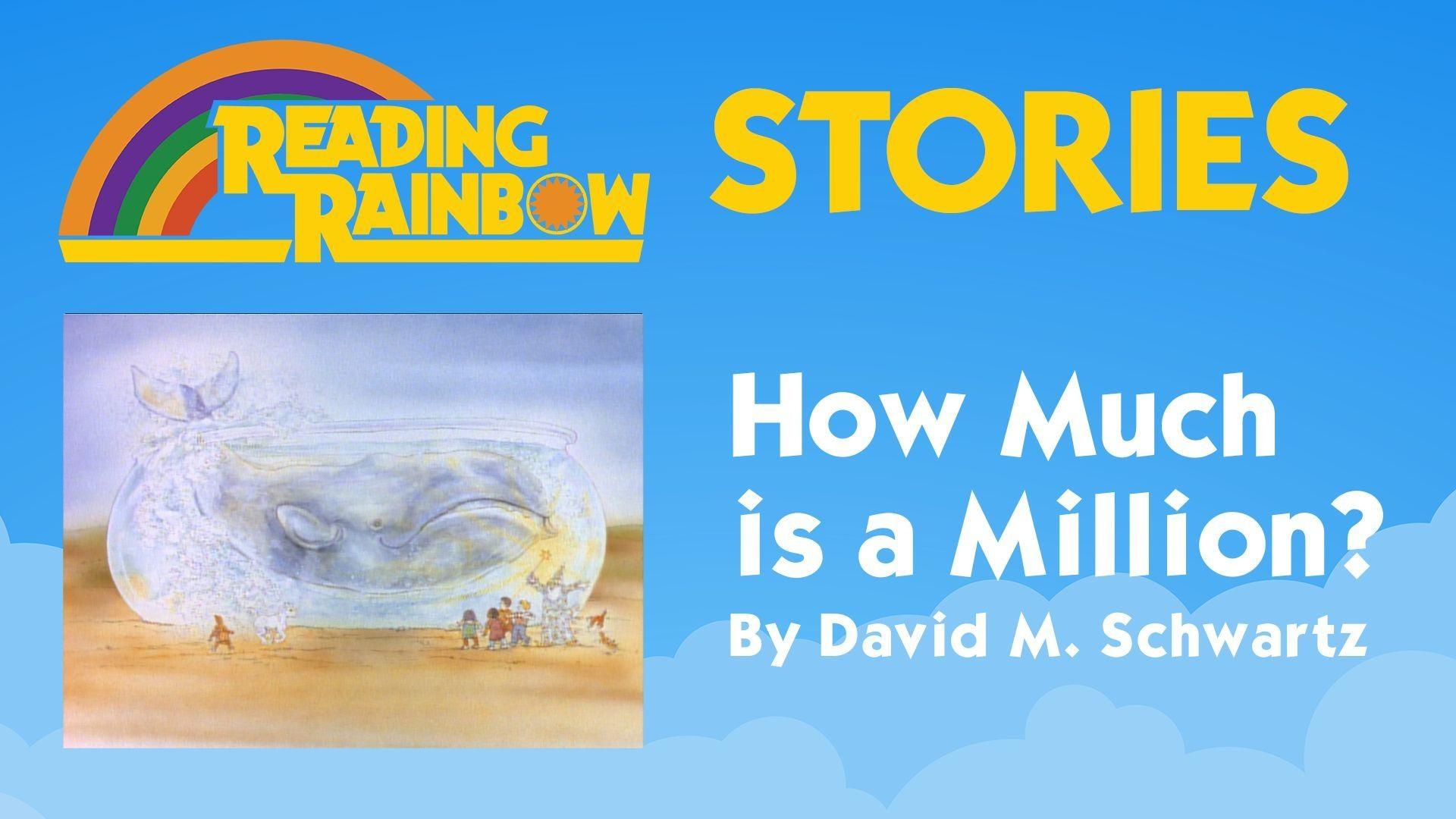 How Much Is a Million? | Reading Rainbow Stories | PBS LearningMedia
