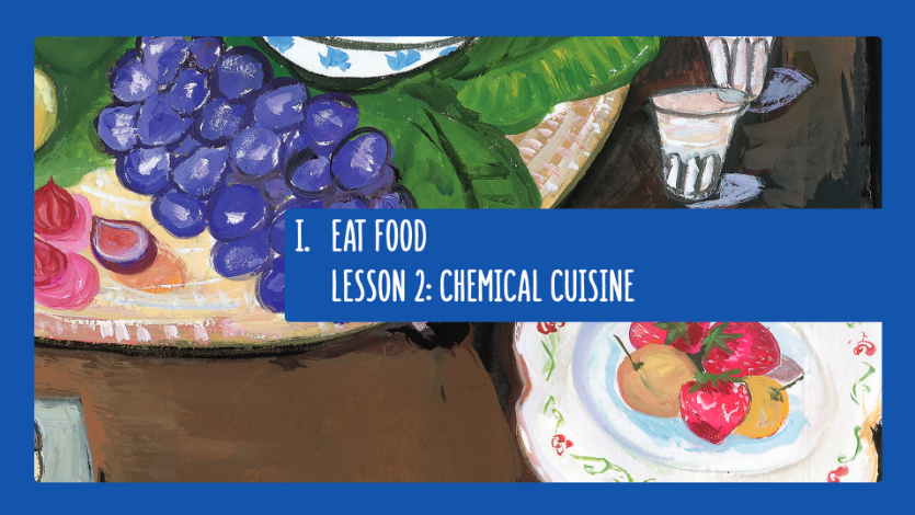 Lesson 2: Chemical Cuisine | In Defense of Food | PBS LearningMedia