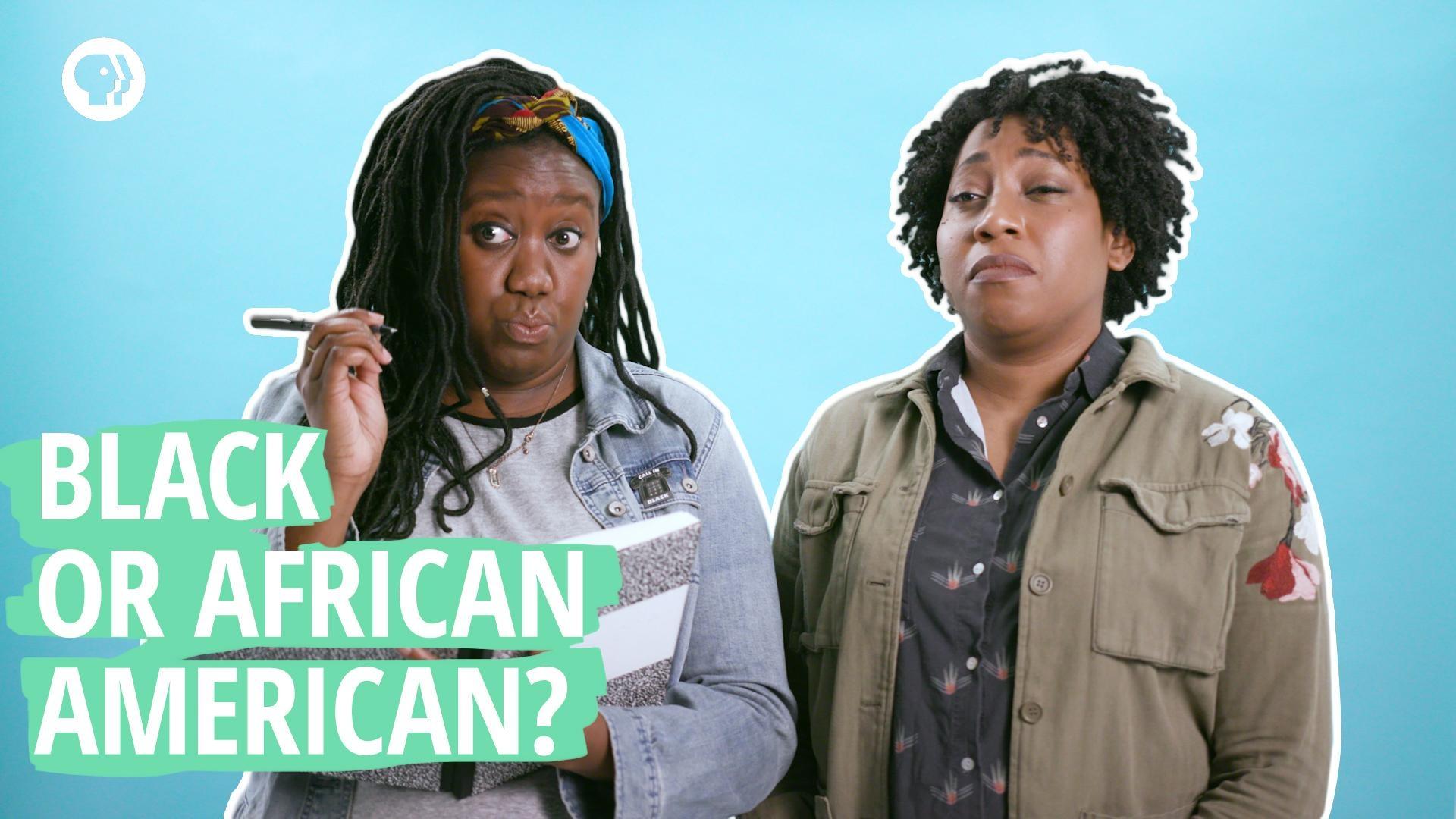 Are You "Black" or "African American?" | Say It Loud | PBS LearningMedia