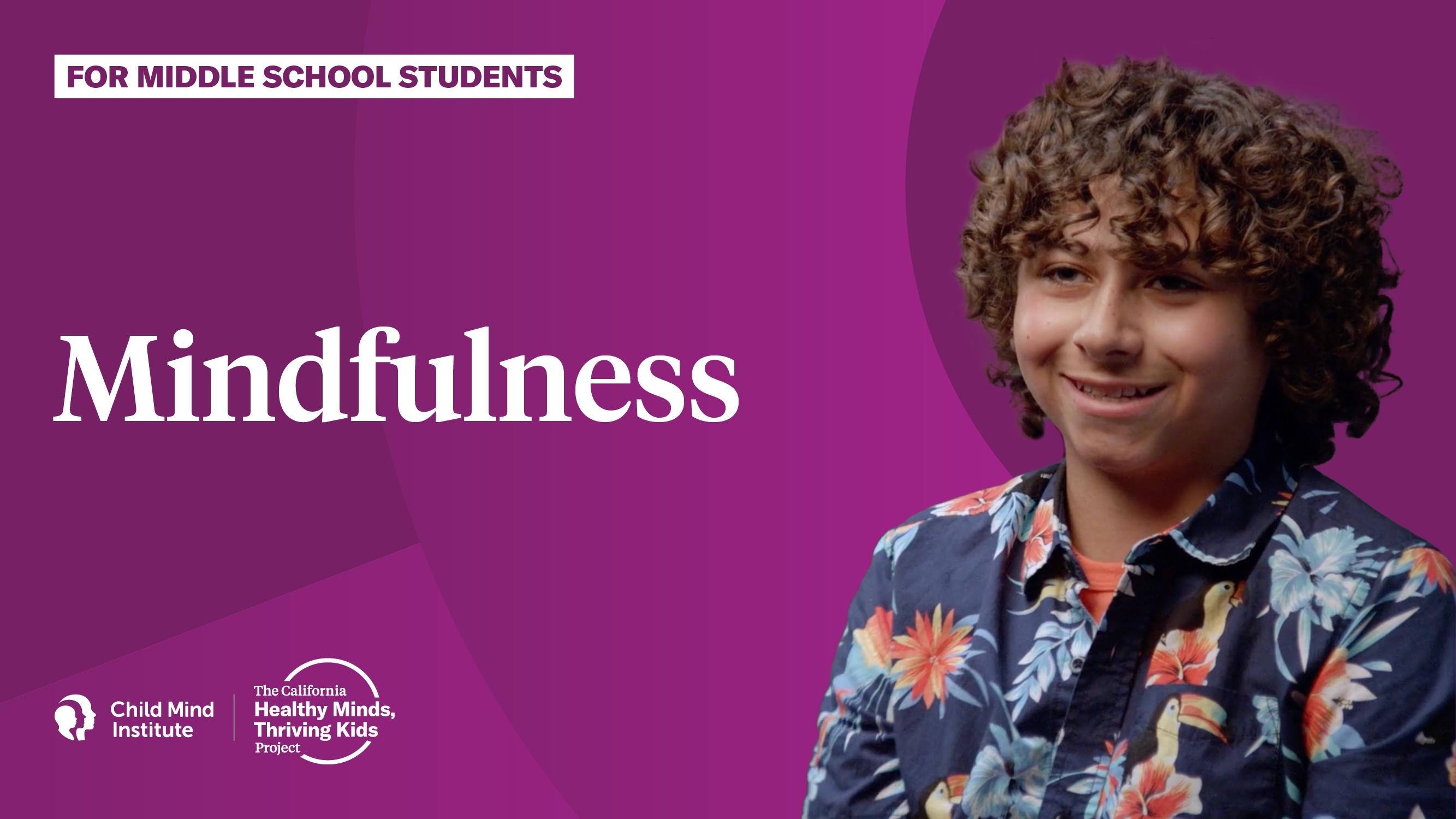 Mindfulness: Middle School | Healthy Minds, Thriving Kids | Grades 6-8 ...