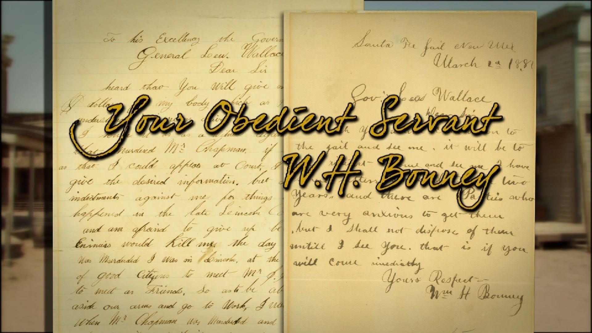 Your Obedient Servant, W. H. Bonney | PBS LearningMedia