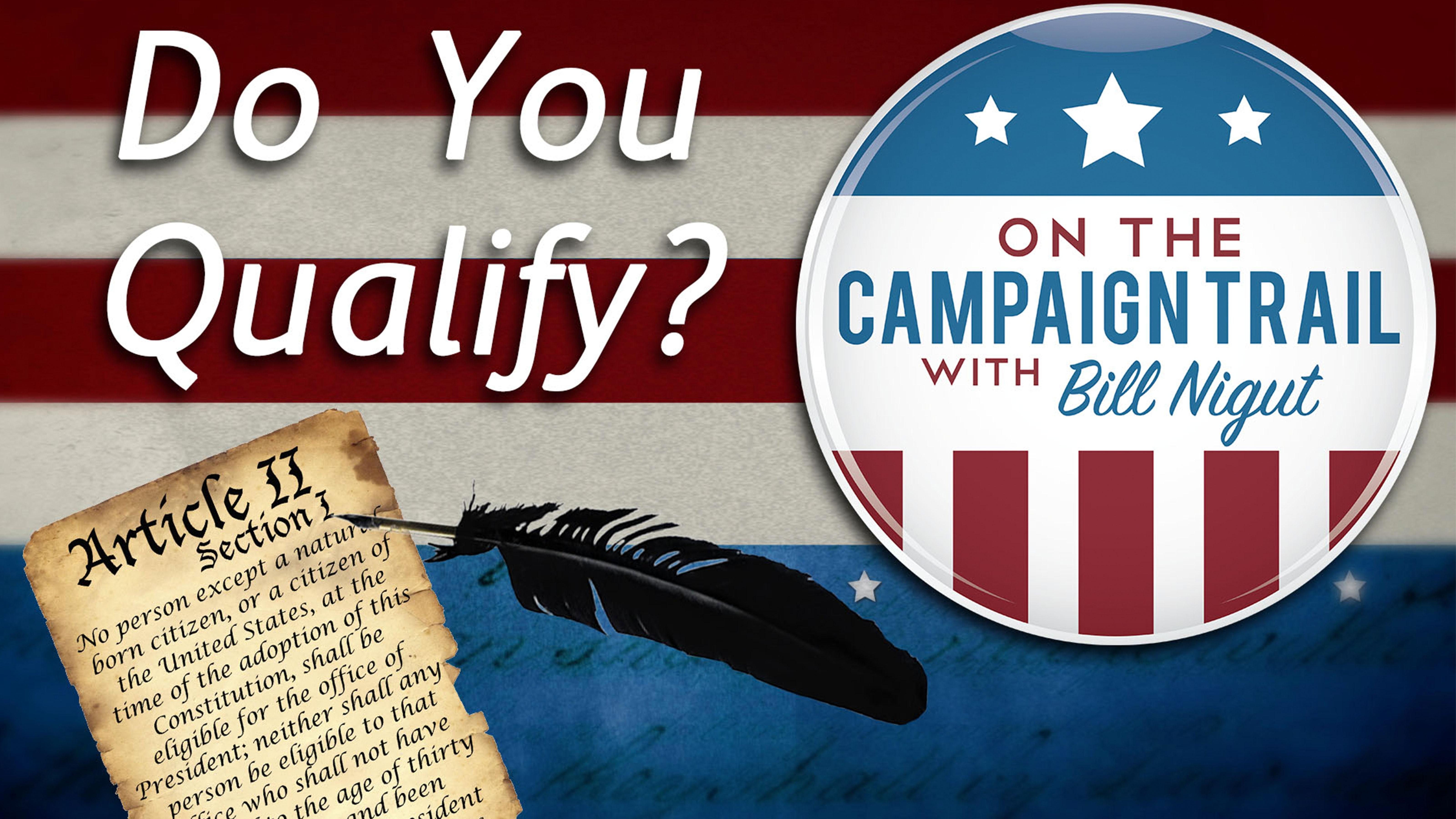 Do You Qualify to Run for President? | On the Campaign Trail | PBS ...