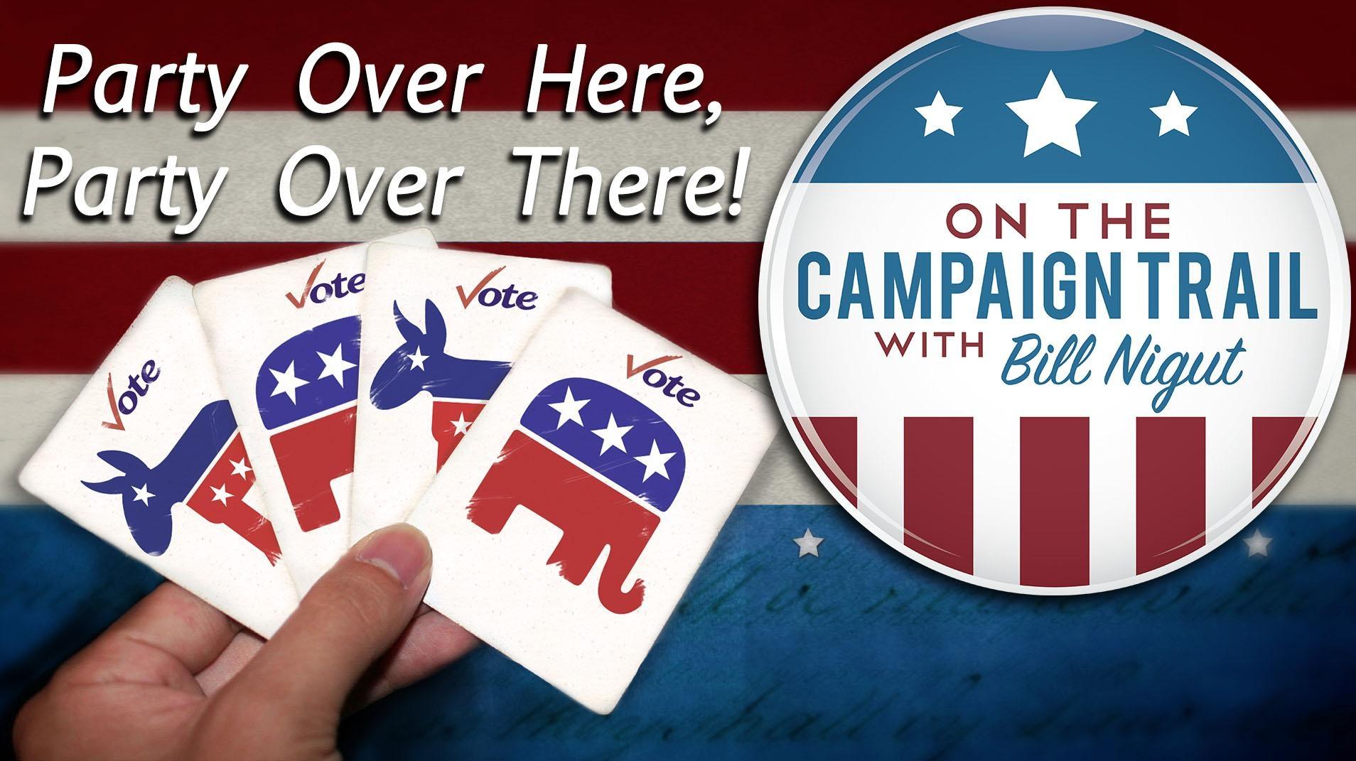 Party Over Here, Party Over There! | On the Campaign Trail | PBS ...
