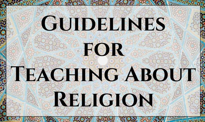 Guidelines for Teaching about Religion | Professional Development ...