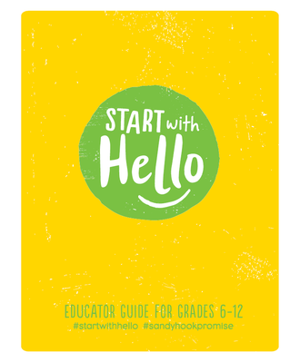 Start With Hello: Educator Guides | Sandy Hook Promise | Health and ...