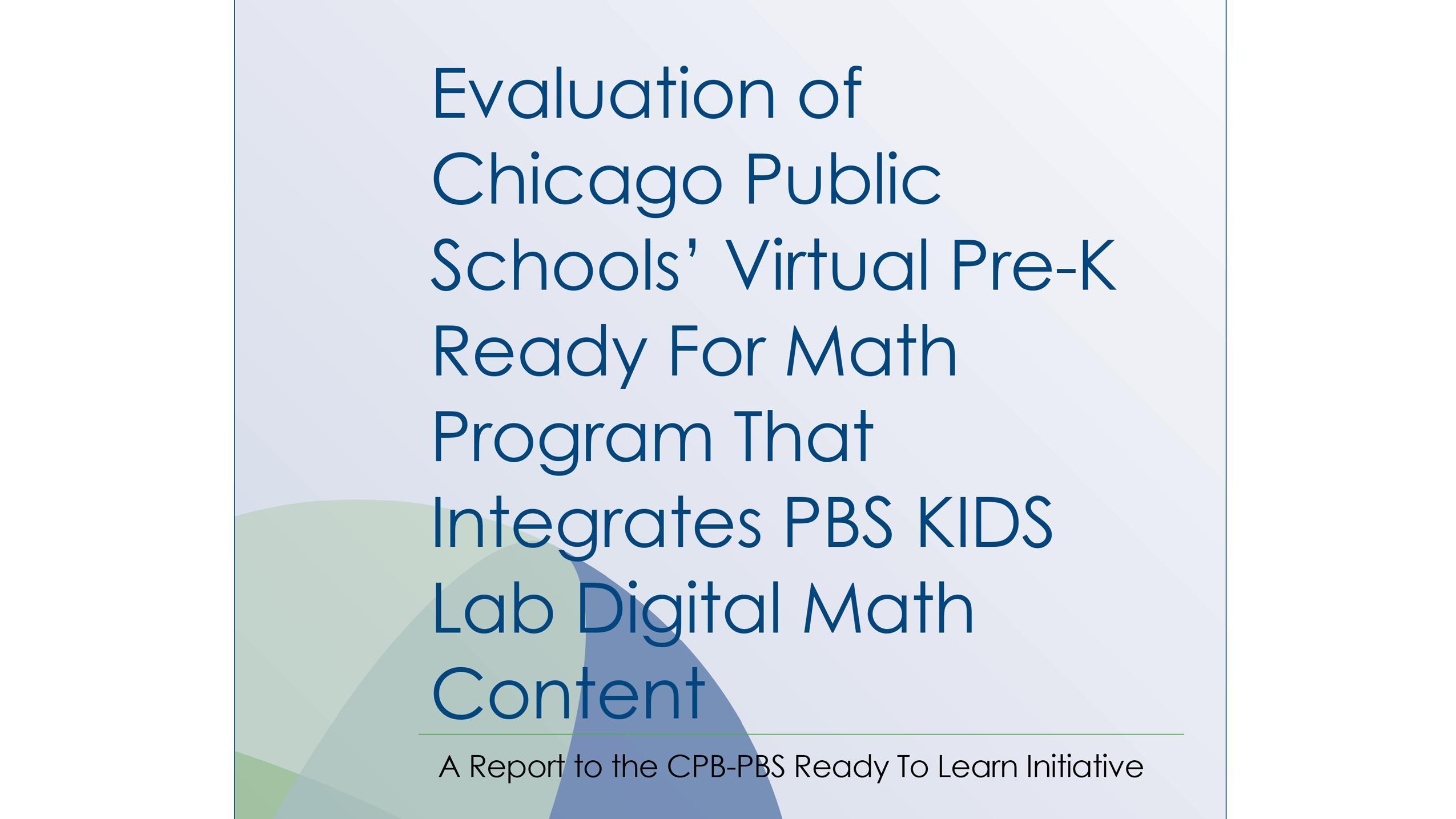 Study of PBS KIDS' and Chicago Public Schools’ Virtual Pre-K Ready for ...