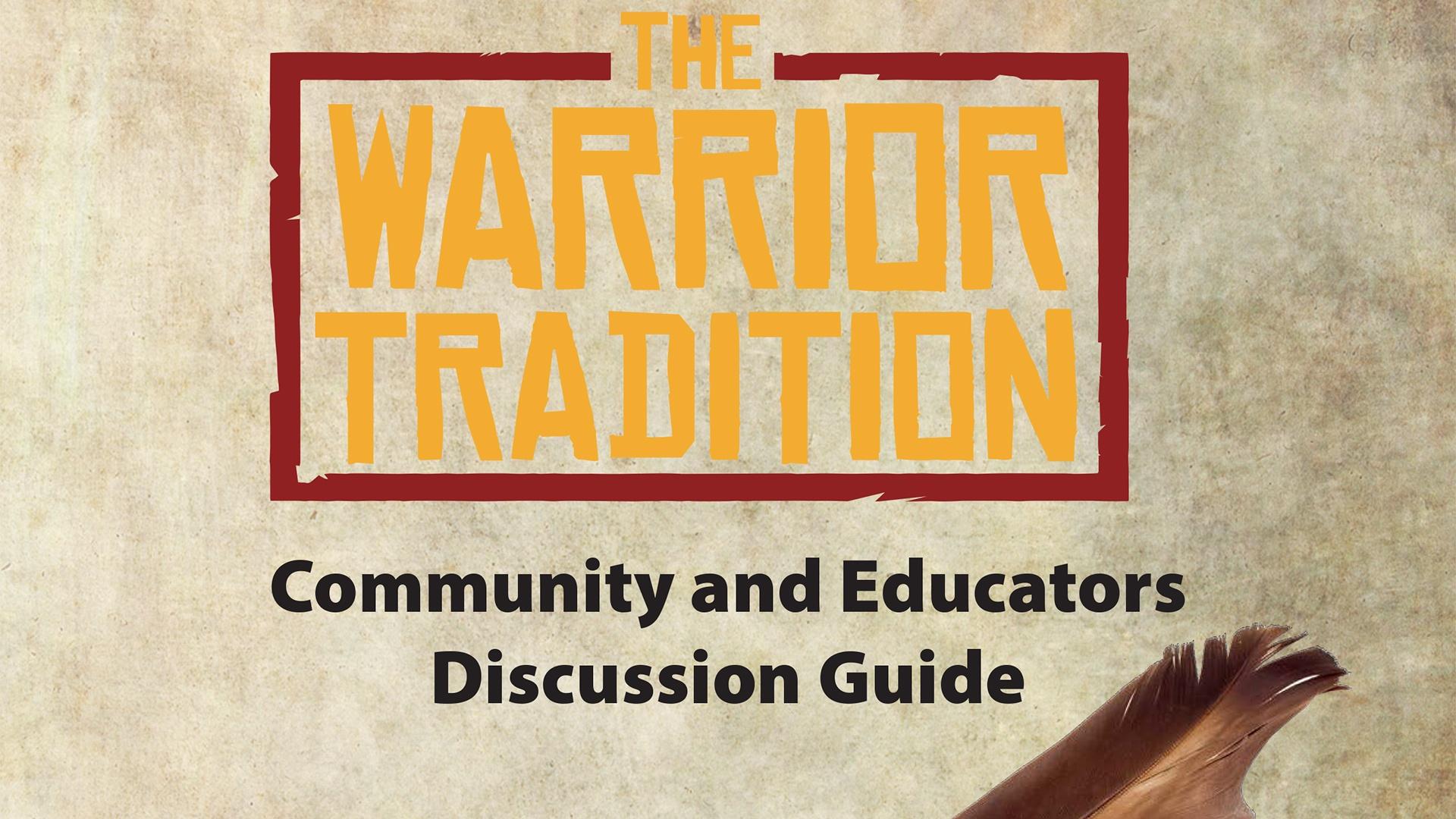 Community and Educators Discussion Guide | The Warrior Tradition | PBS ...