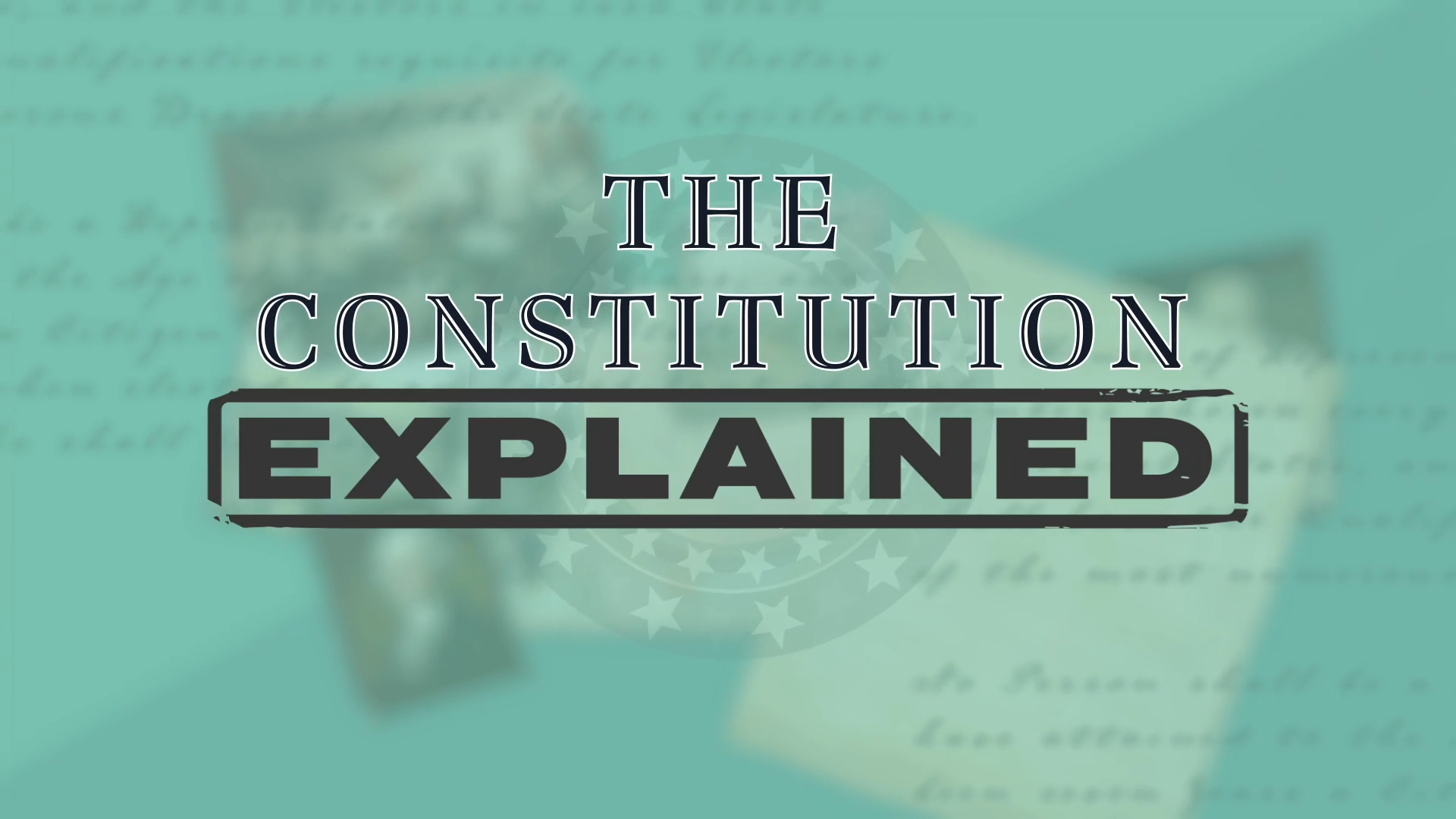 Foundations of the Constitution | The Constitution EXPLAINED | PBS ...