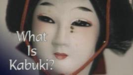 What Is Kabuki? | Japanese Culture | PBS LearningMedia