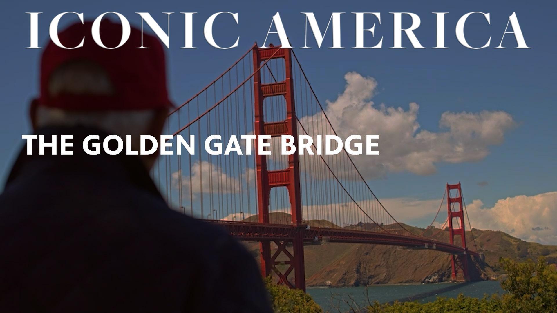 The Golden Gate Bridge: Full Episode | Iconic America | PBS LearningMedia