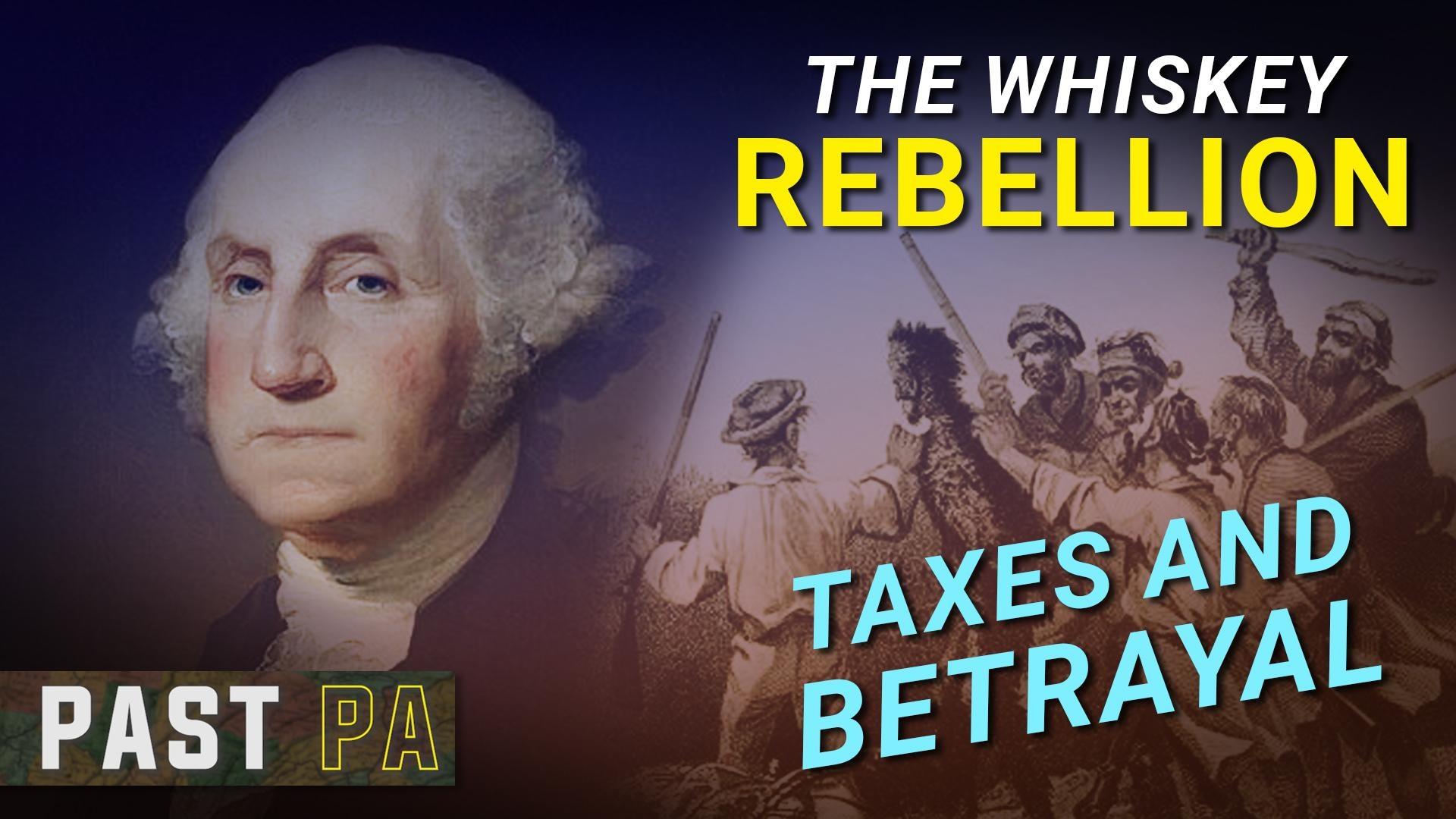 The Whiskey Rebellion | Past PA | PBS LearningMedia