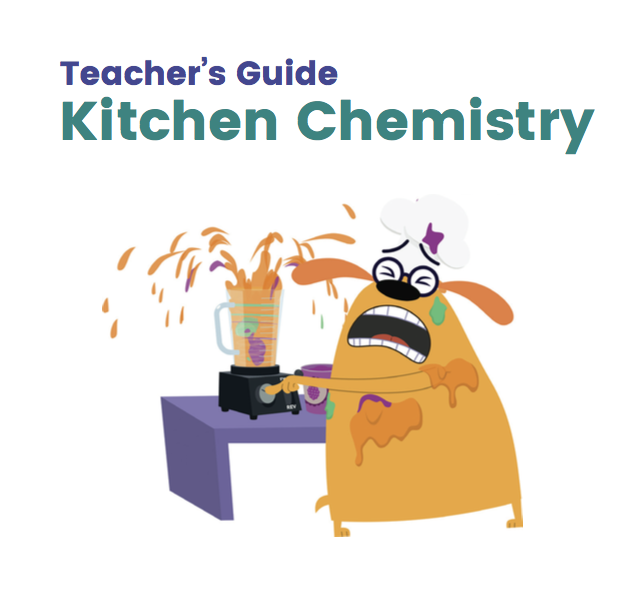 Teacher's Guide: Kitchen Chemistry | The Ruff Ruffman Show | PBS ...