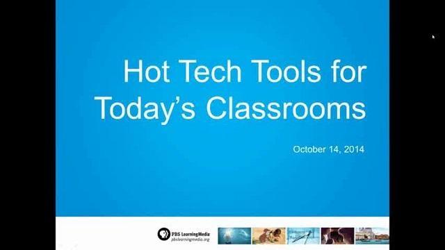 Hot Tech Tools for Today’s Classrooms | PBS LearningMedia