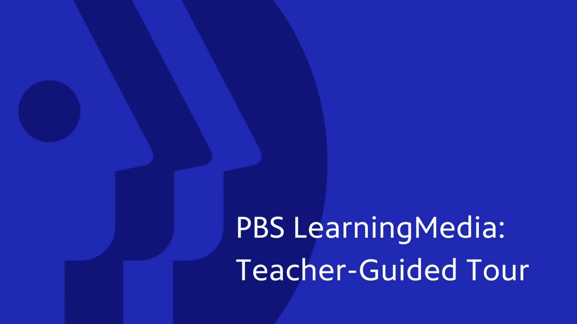 Teacher-Guided Tour of PBS LearningMedia | PBS LearningMedia Tutorials ...