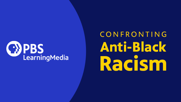 ANTI-BIAS/ANTI-RACIST TEACHING RESOURCES | Classroom Resources Folder from PBS LearningMedia