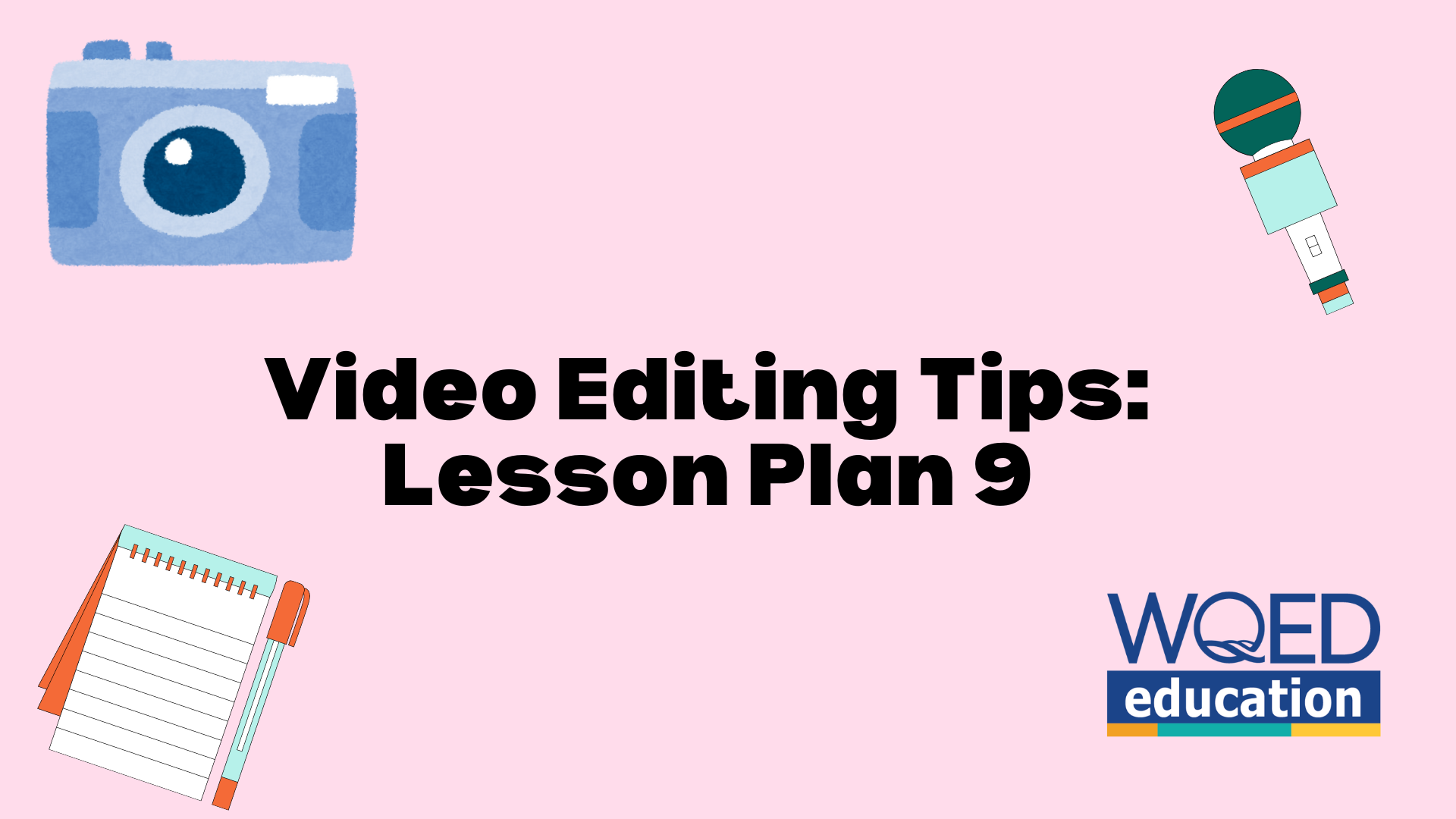 Video Editing Tips: Lesson Plan 9 | Media Arts for Elementary Grades ...