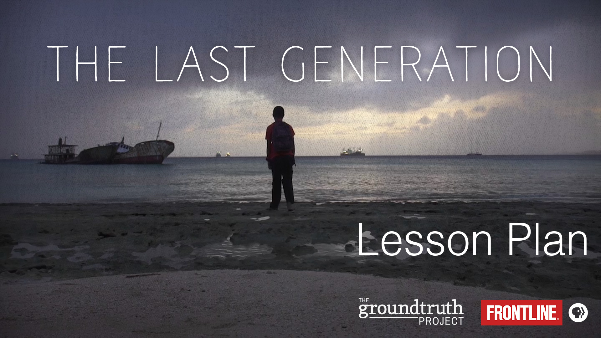 The Last Generation Lesson Plan: Climate Change and the Marshall ...