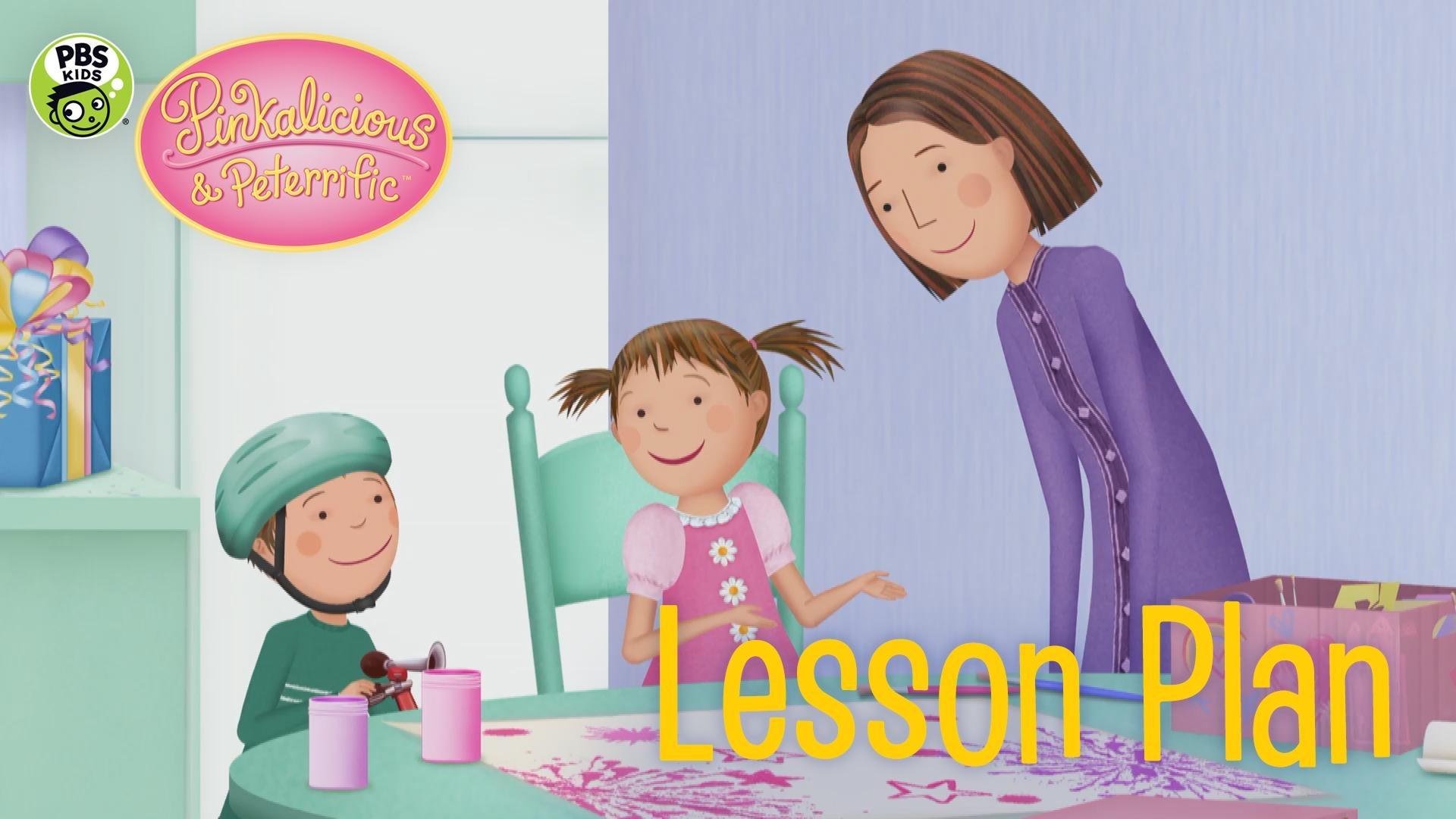Inventing Art Lesson Plan | PINKALICIOUS & PETERRIFIC® | PBS LearningMedia
