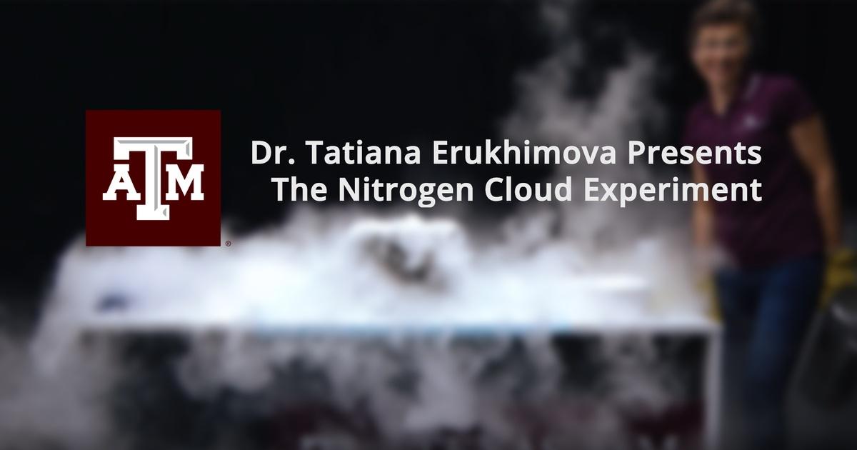 KAMU-TV Specials | The Nitrogen Cloud Experiment | PBS