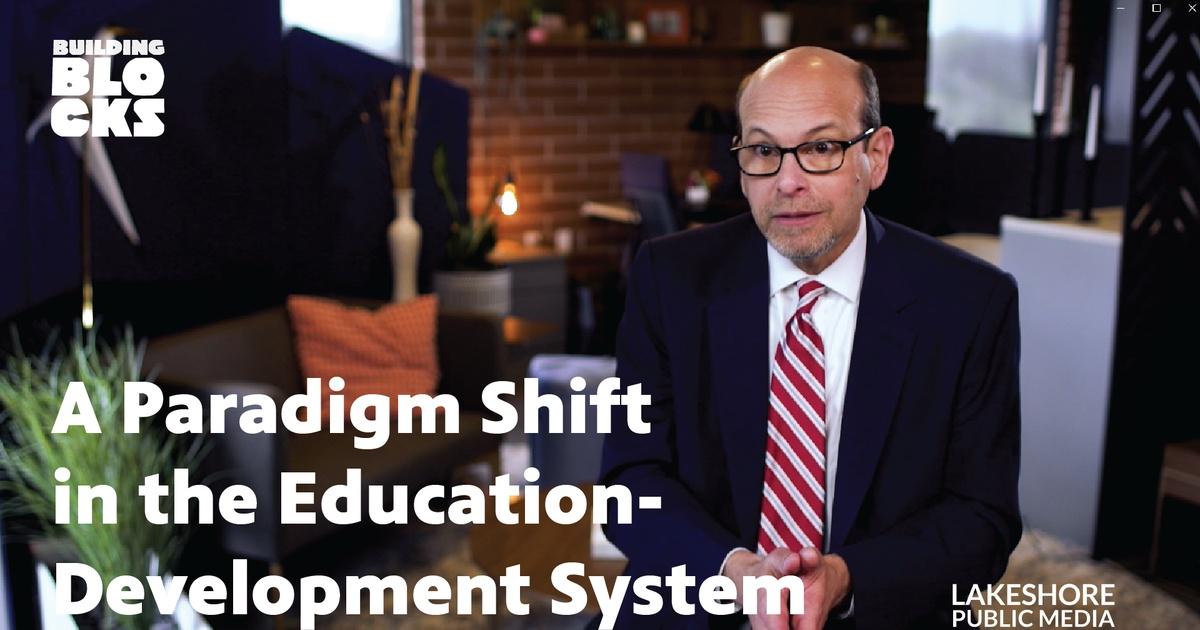Building Blocks | A Paradigm Shift in the Education-Development System ...