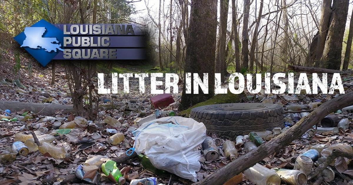 Louisiana Public Square | Litter In Louisiana | Louisiana Public Square ...