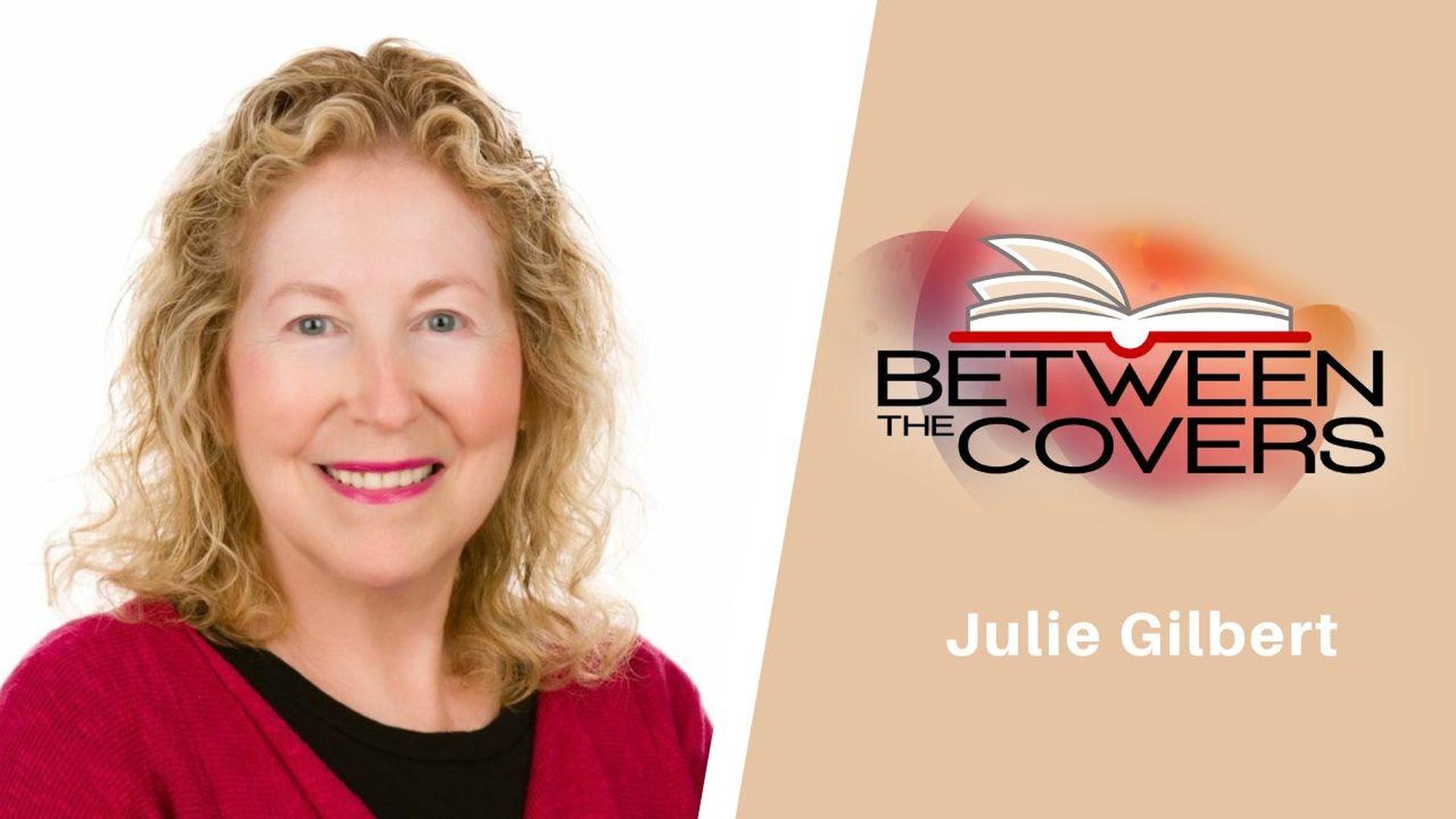 Julie Gilbert | Between The Covers | ALL ARTS
