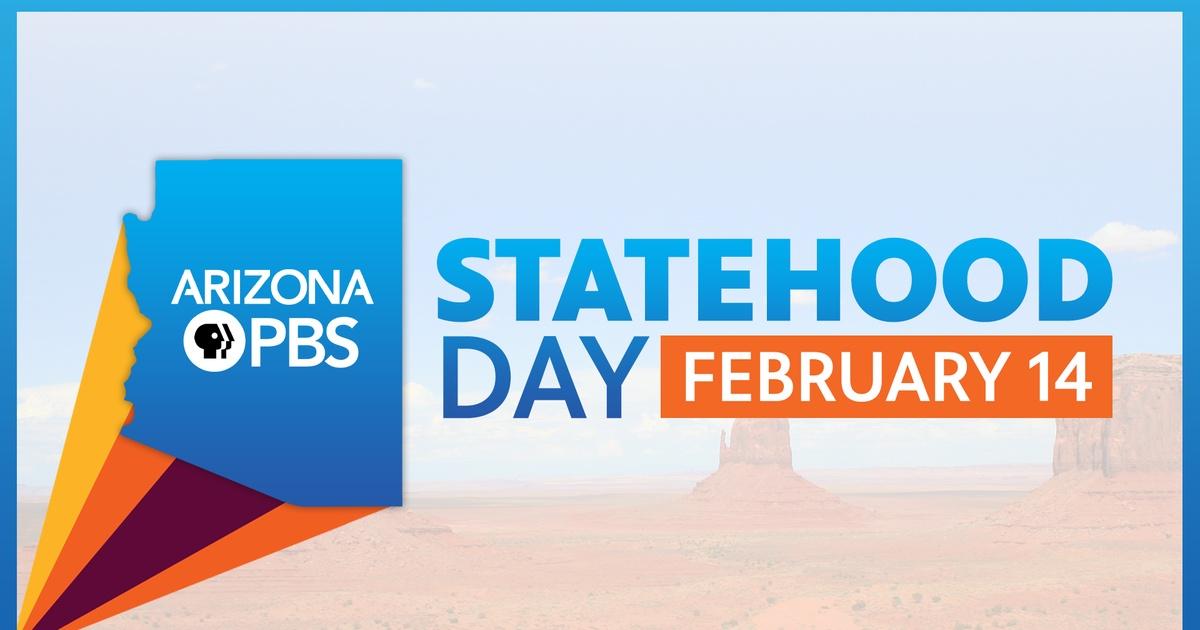 Arizona PBS Previews | Statehood Day, Feb. 14 | PBS