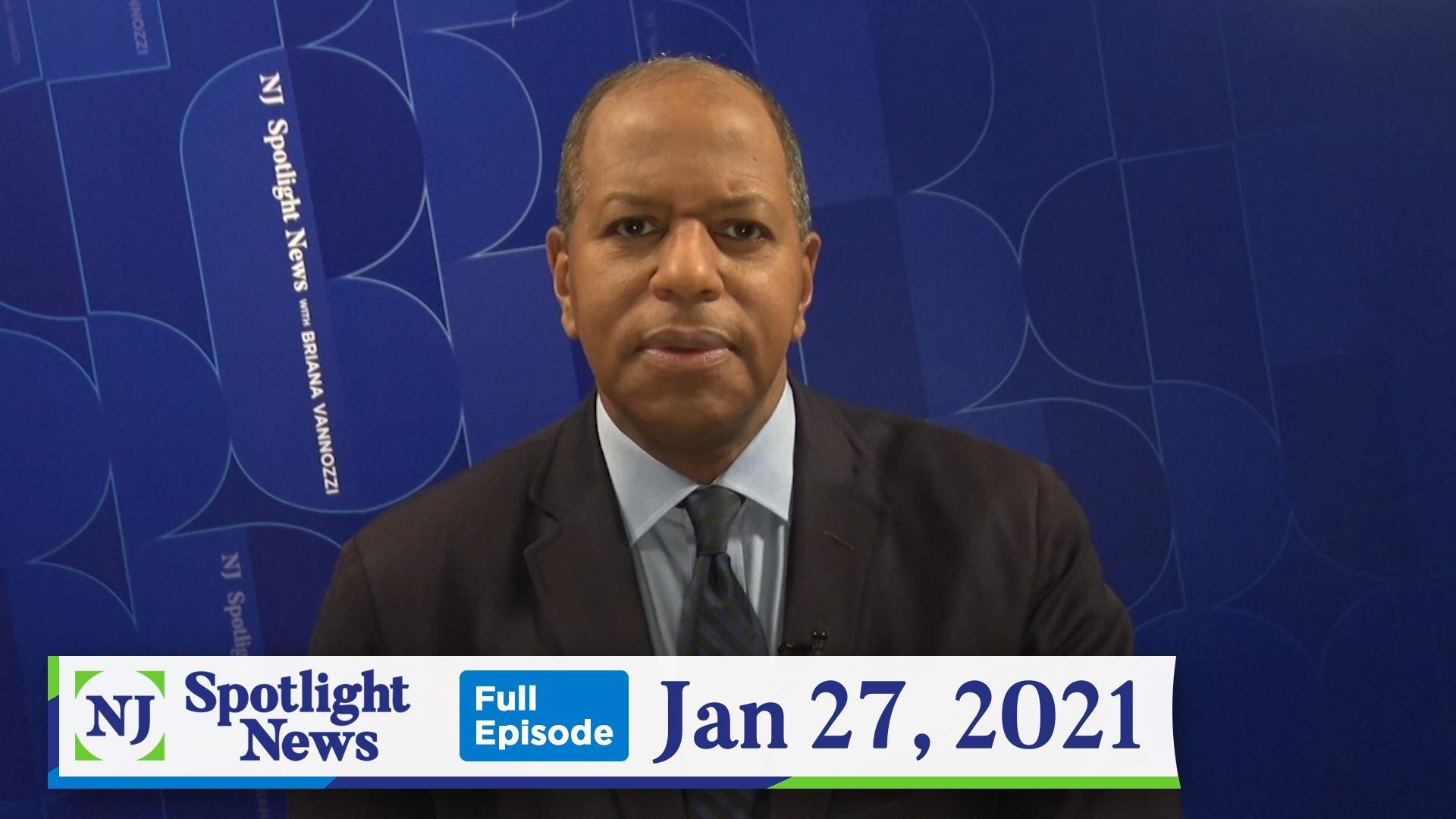 NJ Spotlight News: January 27, 2021 | NJ Spotlight News | NJ PBS