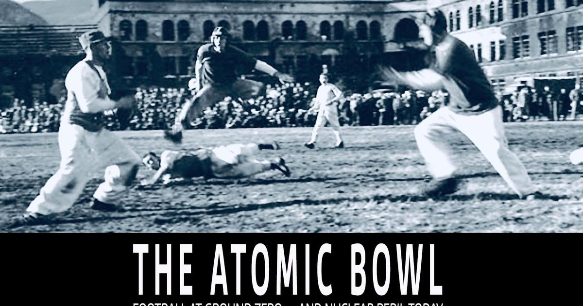 Atomic Bowl: Football at Ground Zero -- And Nuclear Peril Today | The ...