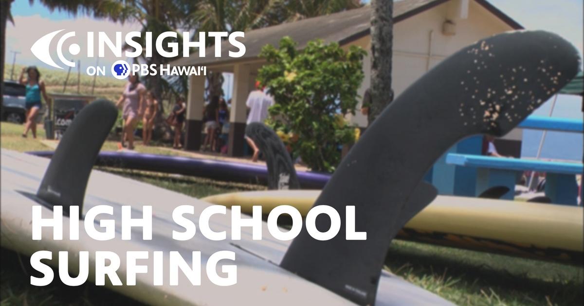 Insights on PBS Hawaiʻi | 10/30/25 High School Surfing | Season 2025 ...
