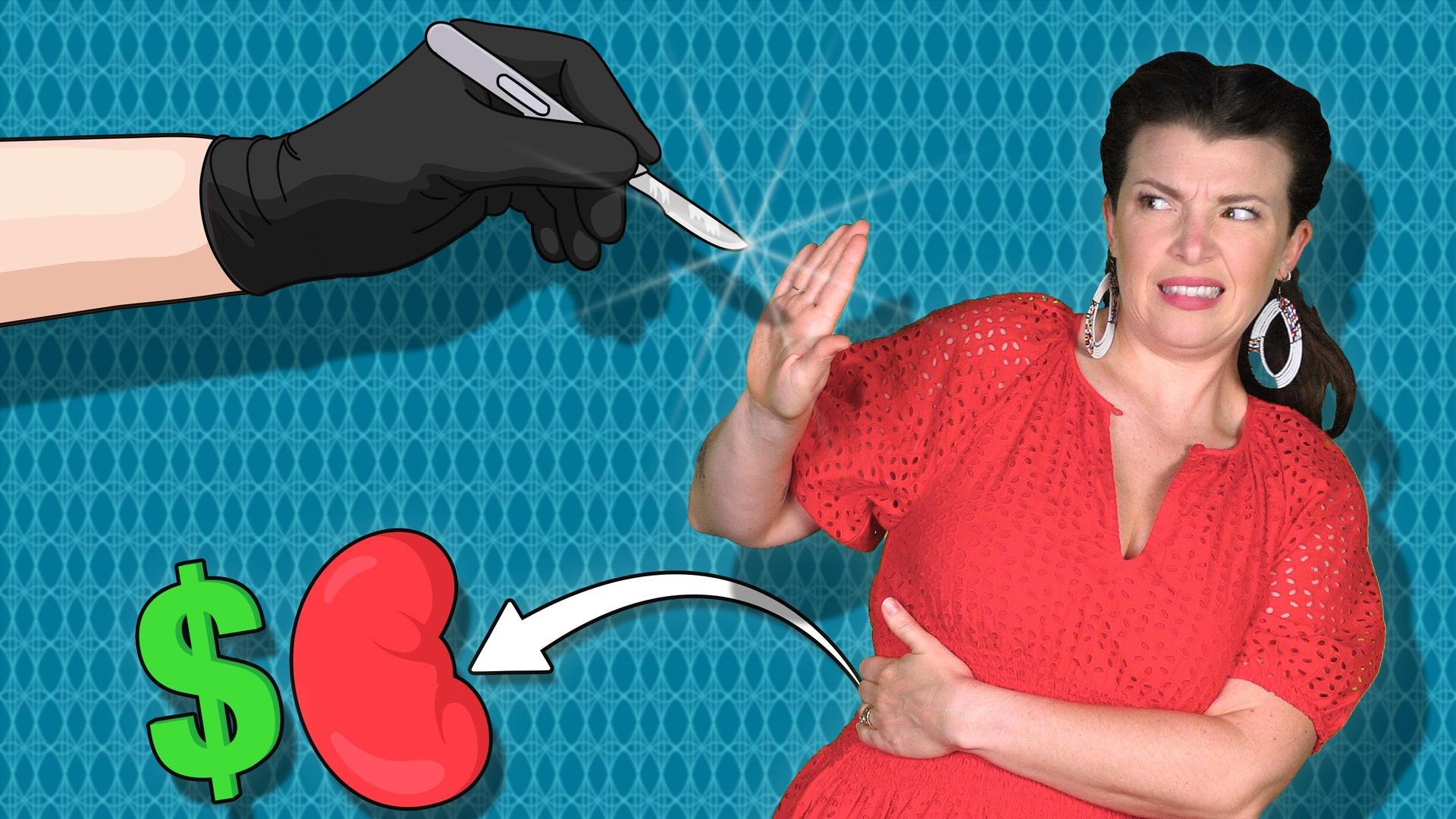 Should You Sell Your Kidney's for Cash? | Two Cents | THIRTEEN - New ...