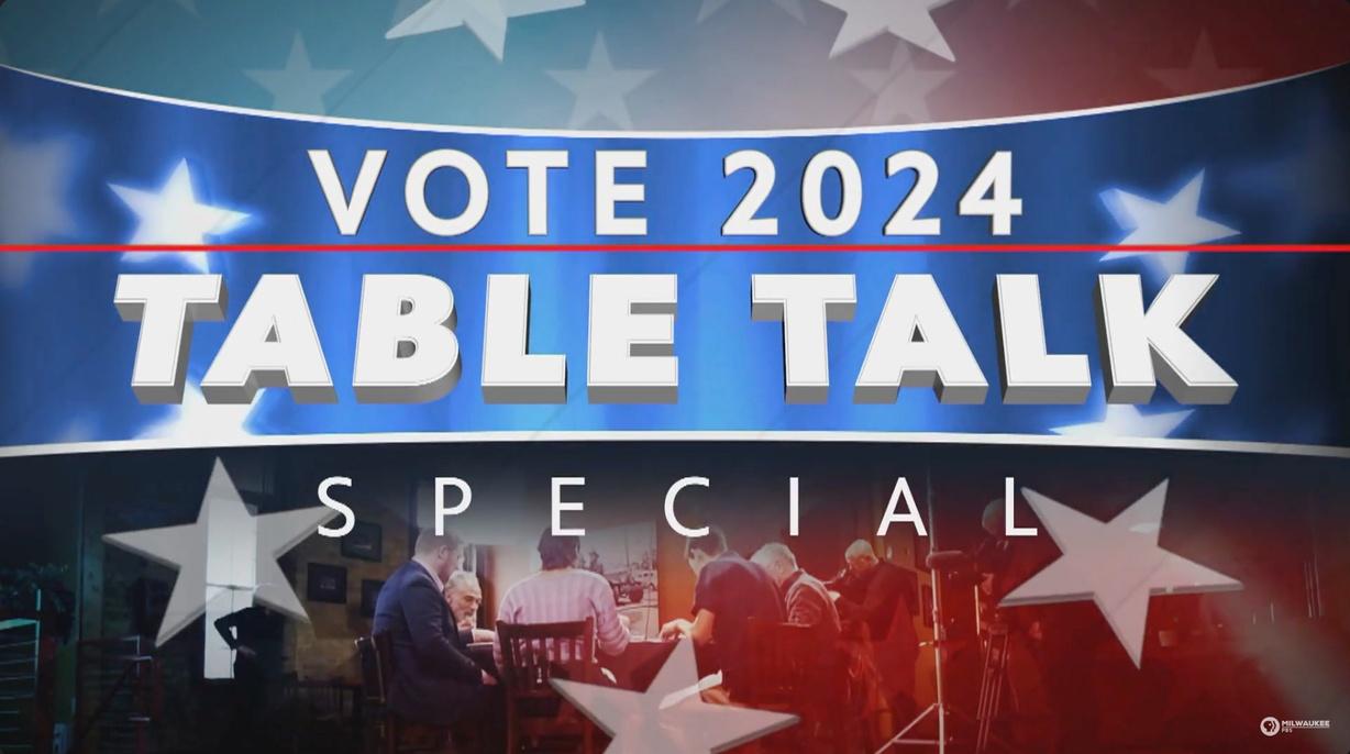 Vote 2024 Table Talk | Watch on PBS Wisconsin