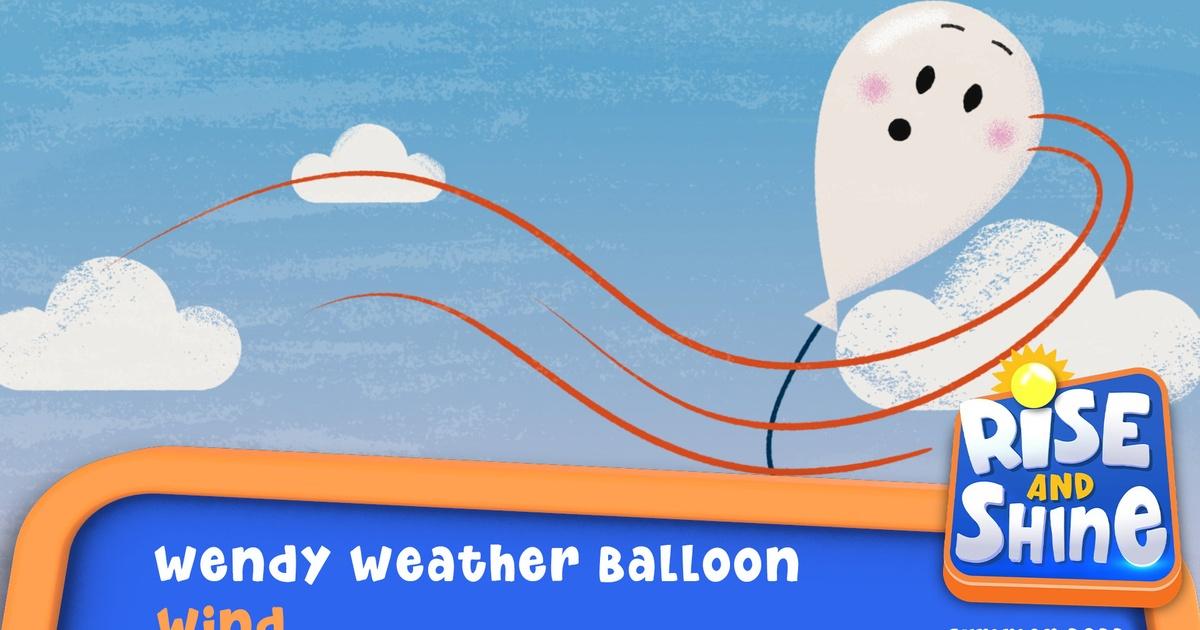 Rise and Shine | Wendy Weather Balloon - Wind | Season 2022 | PBS
