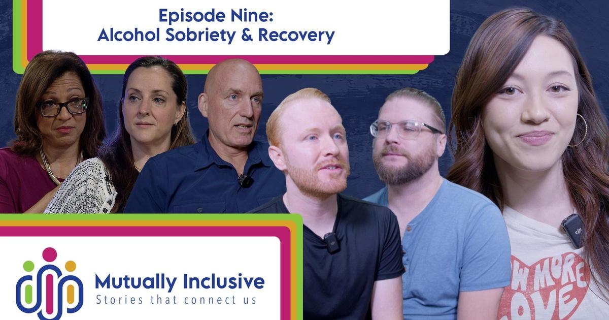Mutually Inclusive | Alcohol Sobriety & Education | Season 4 | Episode ...