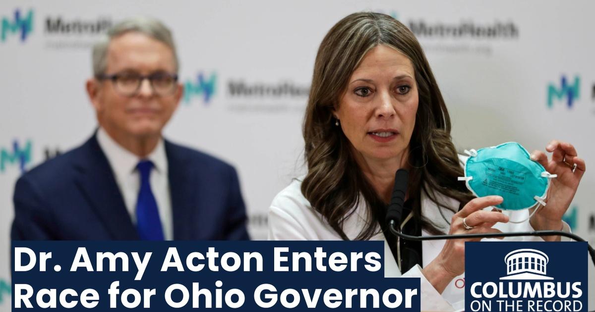 Columbus on the Record | Amy Acton Enters Race for Ohio Governor ...