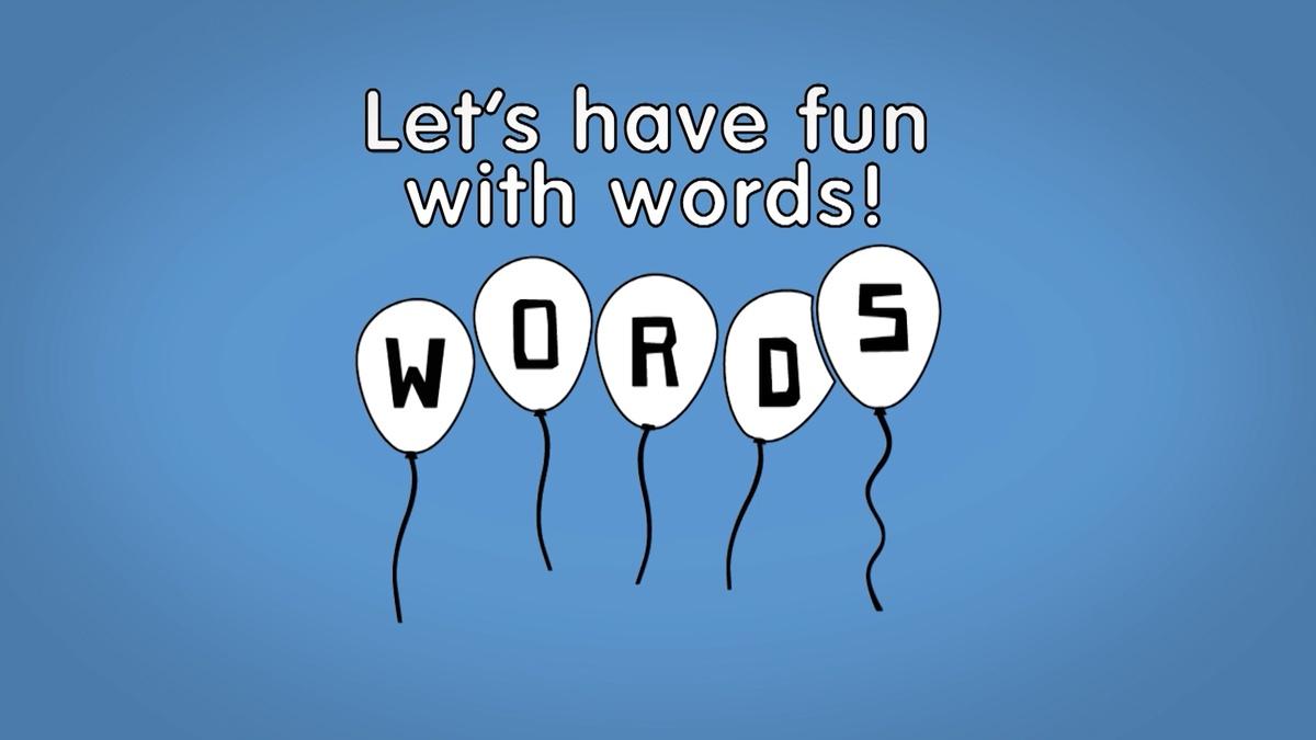 Let's have fun with words! | Let's Learn | THIRTEEN - New York Public Media
