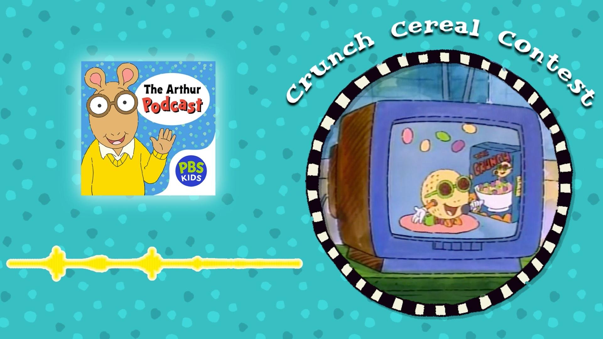 S1 Ep 8: The Arthur Podcast: Crunch Cereal | Watch online at WTTW.com