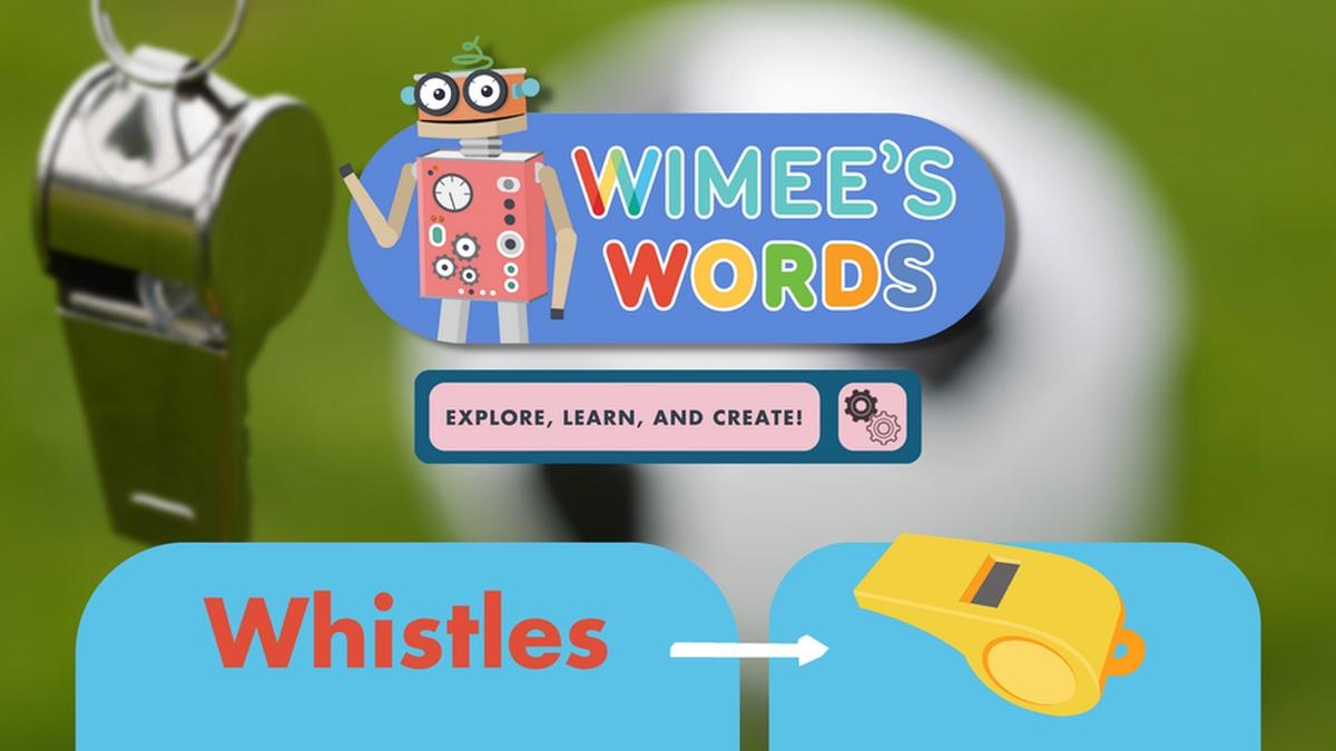 Whistles | Wimee’s Words | THIRTEEN - New York Public Media